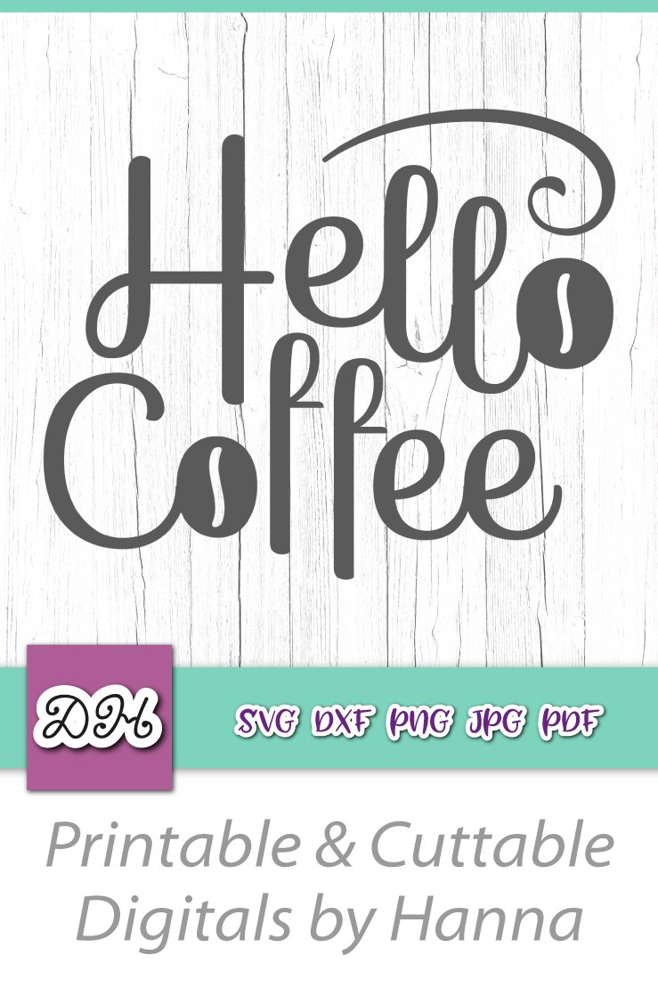 Hello Coffee Sign Morning Clipart SVG for Cricut Vector Cut