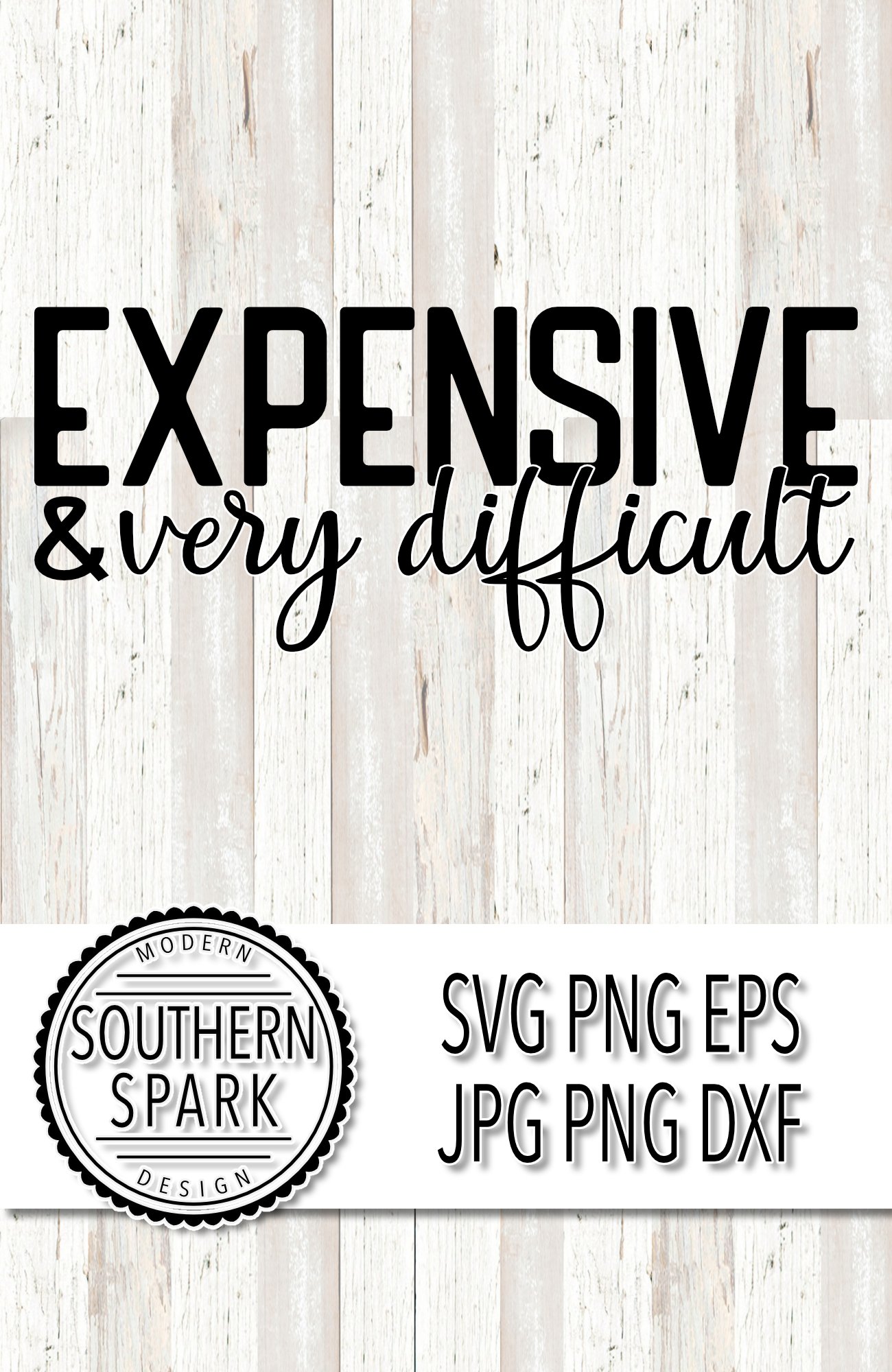 Expensive And Very Difficult SVG PNG EPS PDF JPG DXF