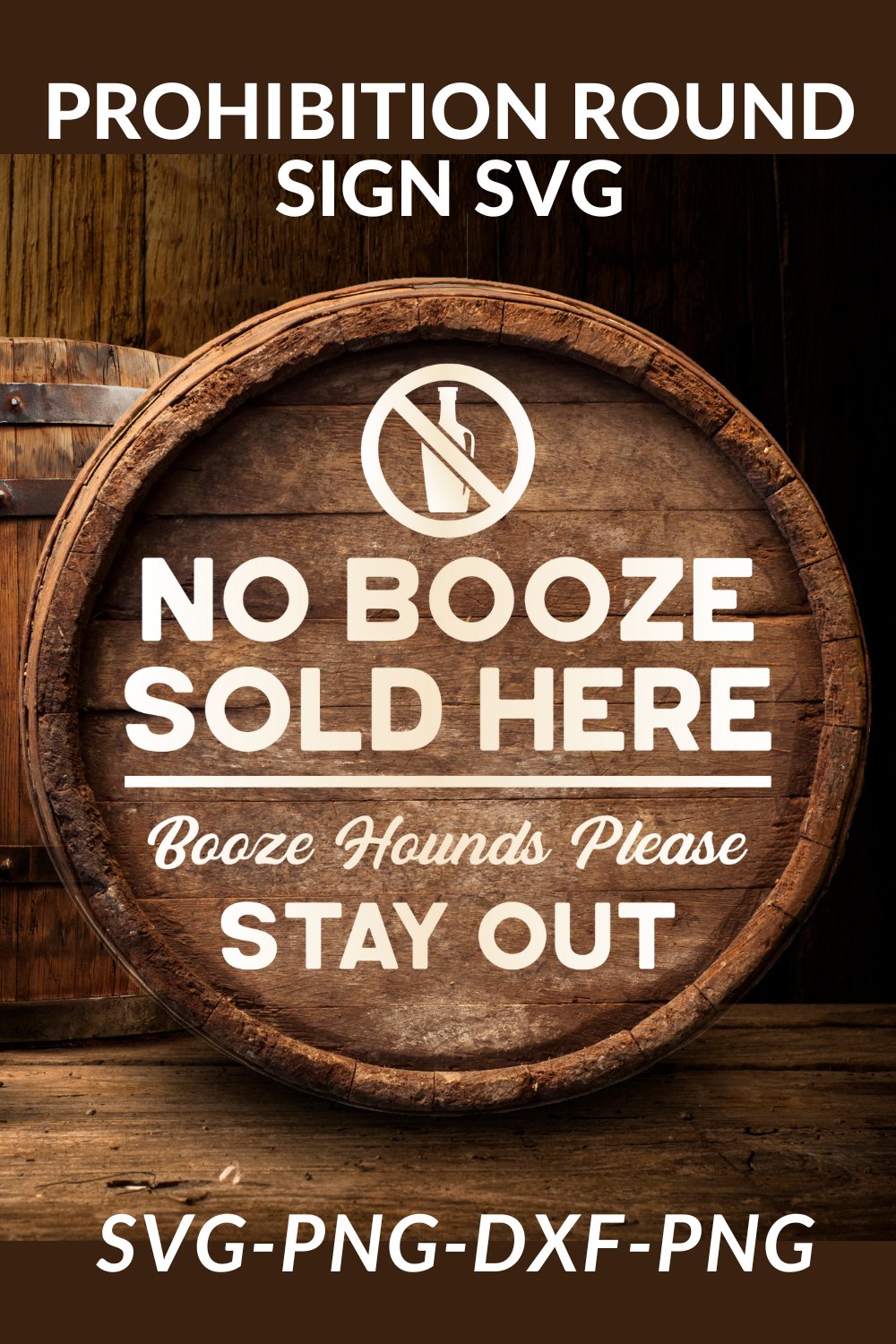 No Booze Sold Here| Vintage Prohibition Svg | Round Beer Svg