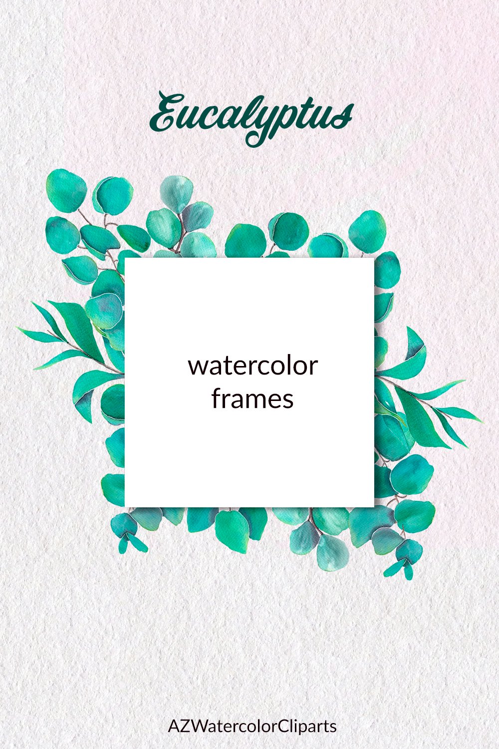 Eucalyptus watercolor frames with watercolor leaves