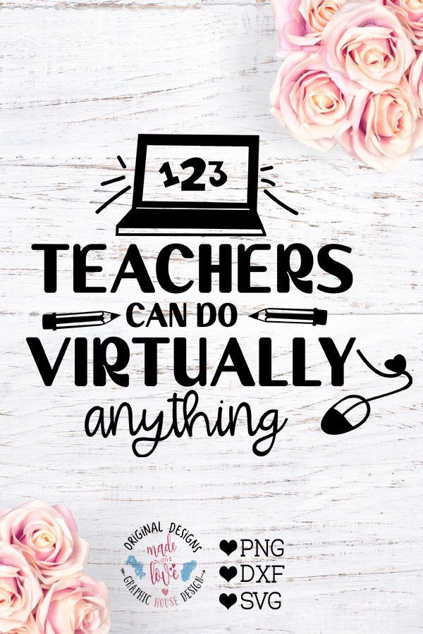 Teachers Can Do Virtually Anything Cut File and Sublimation