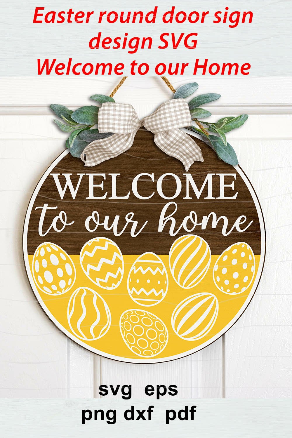 Welcome to our Home svg sign| Easter eggs round door hanger