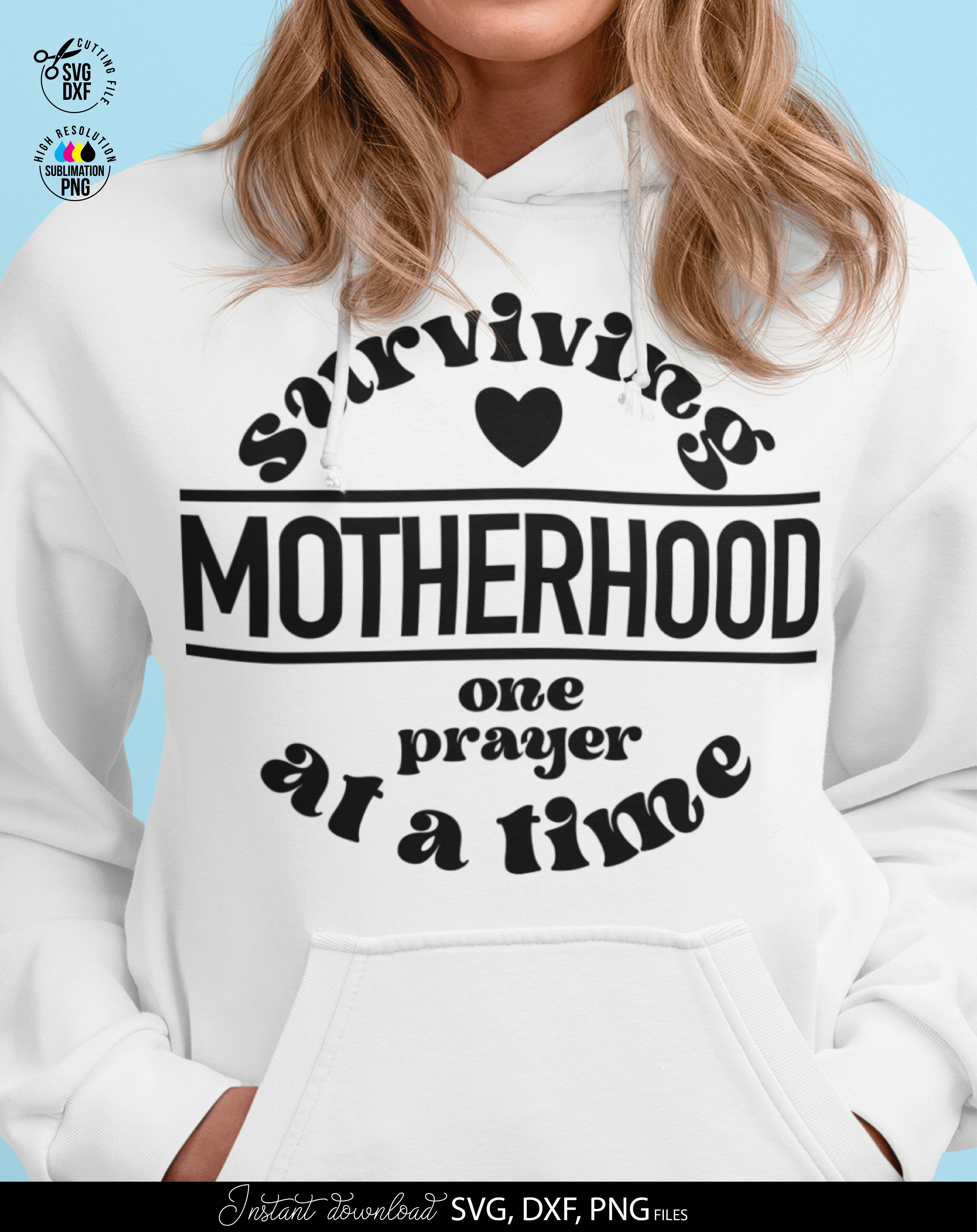 Surviving Motherhood SVG | Mom Love SVG