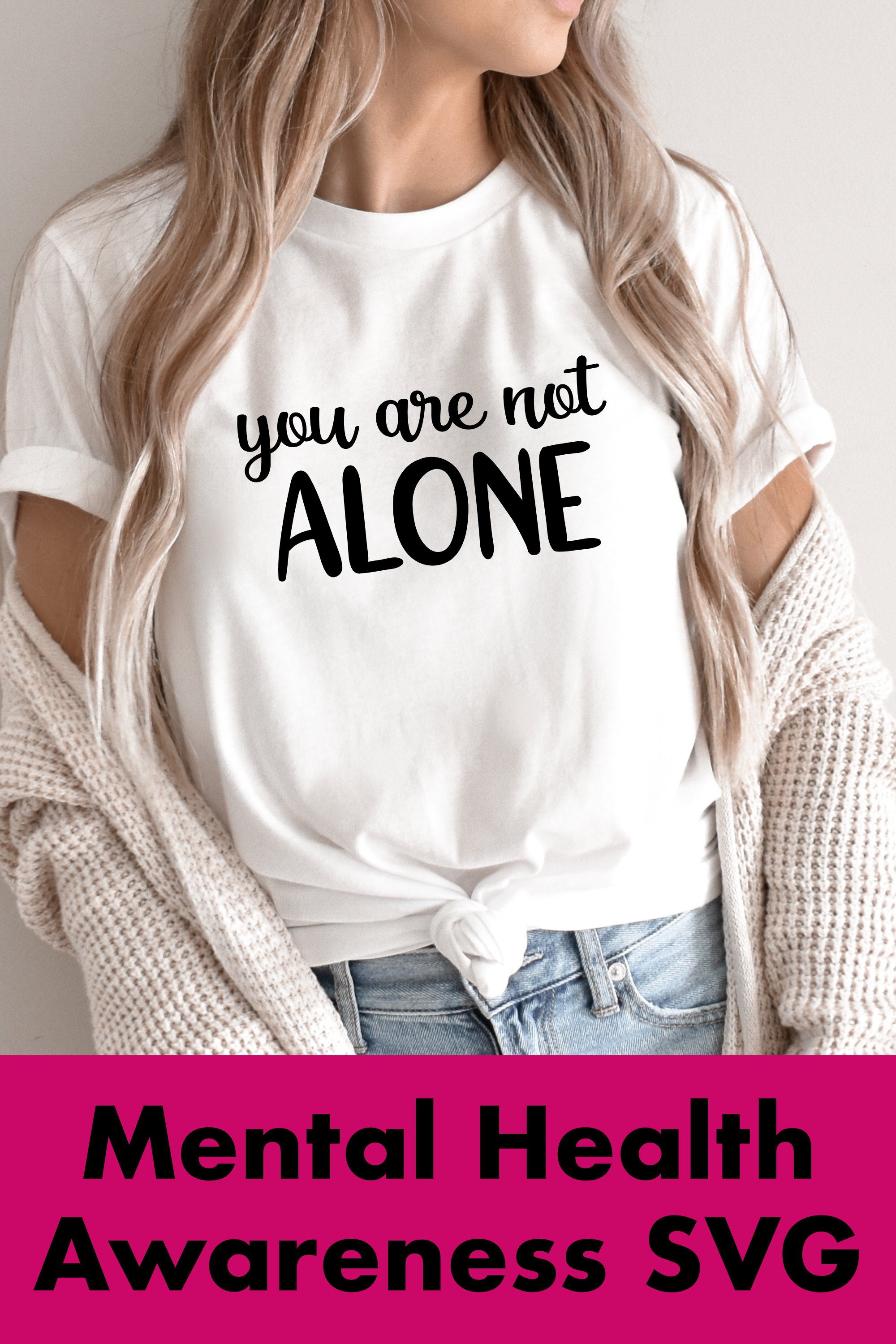 You Are Not Alone SVG for Mental Health Awareness
