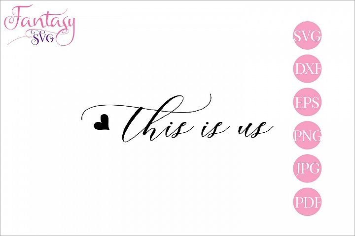This Is Us - SVG Cut File (182758) | SVGs | Design Bundles