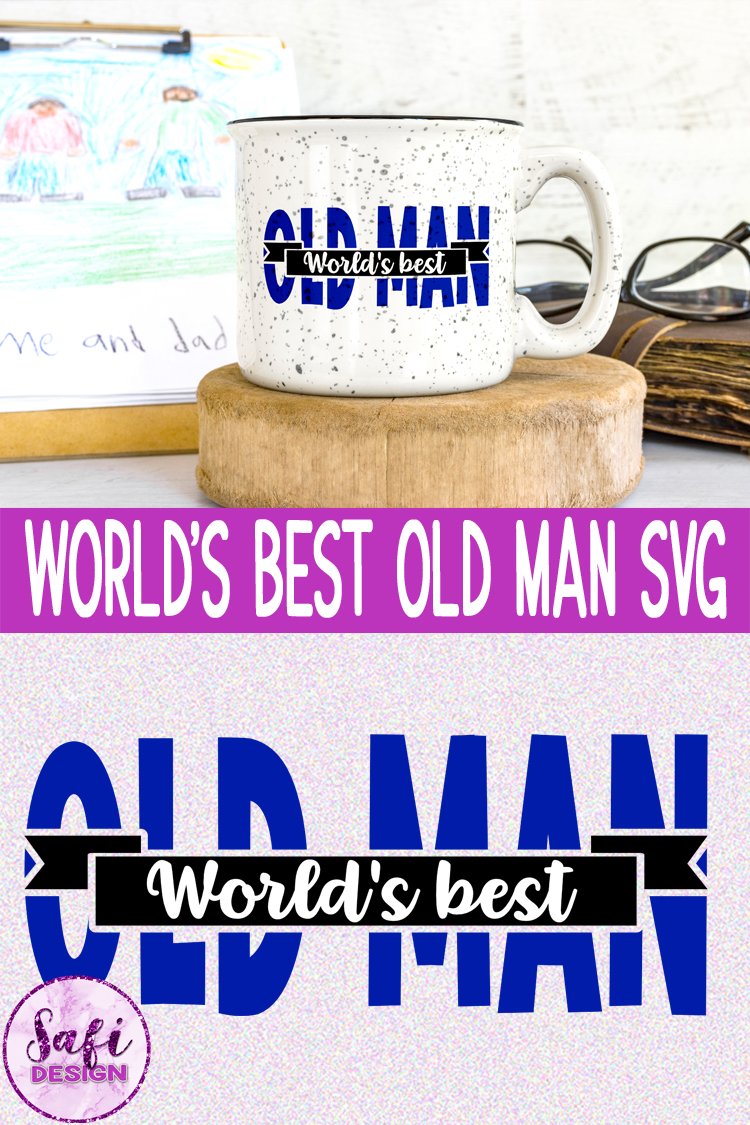 World's Best Old Man SVG File