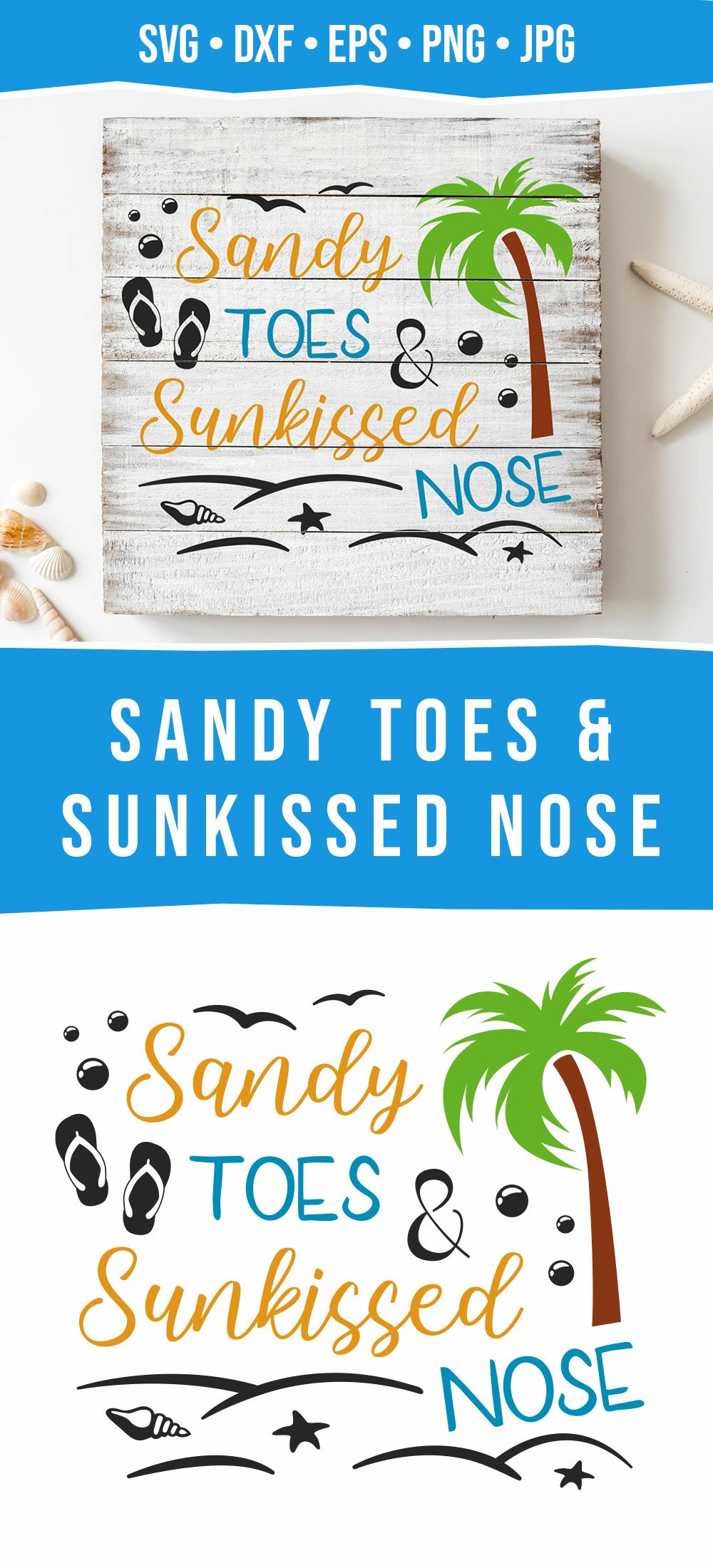 Sandy Toes And Sunkissed Nose SVG (1912406)