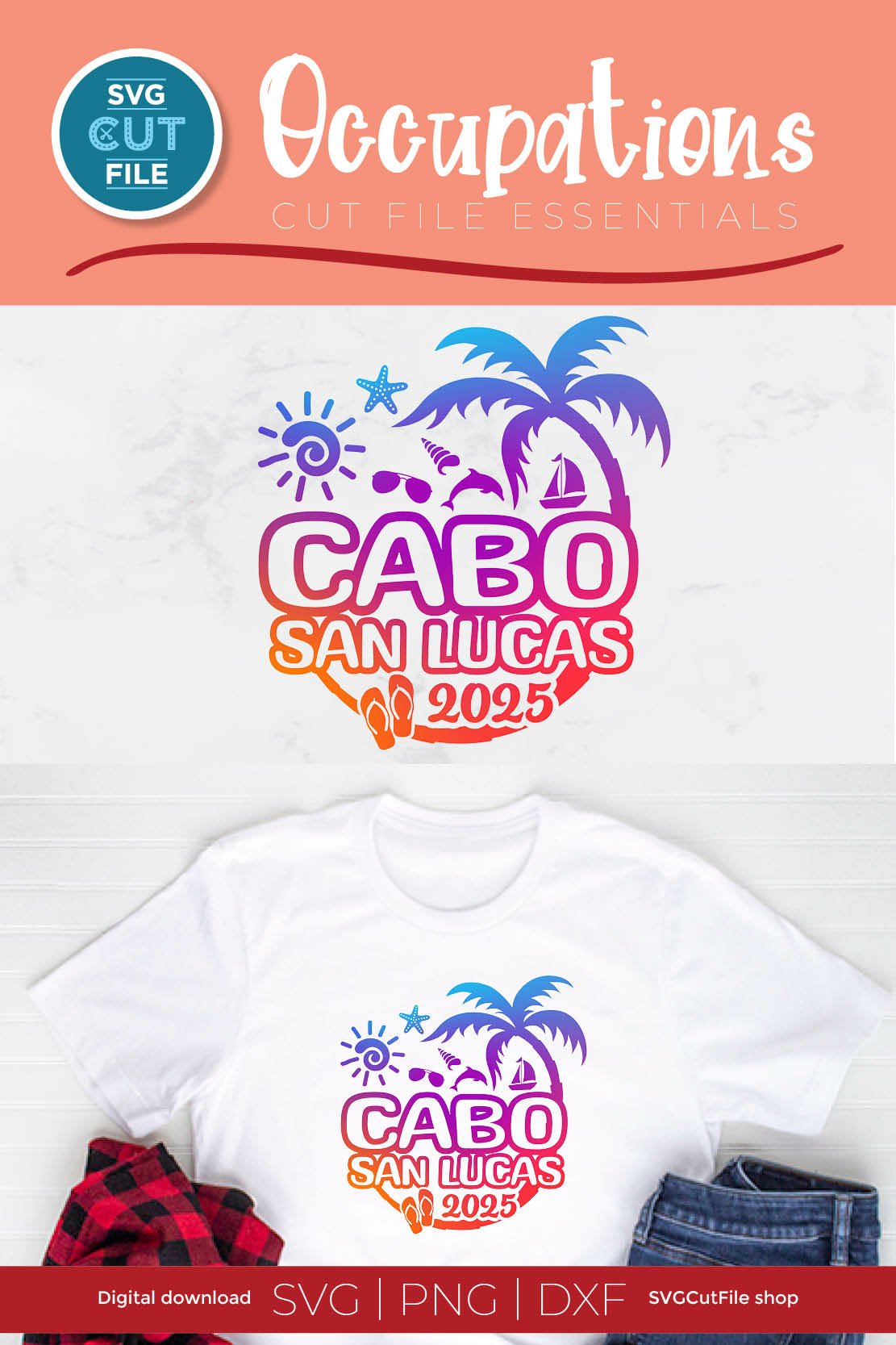 2025 Cabo svg - Great for a Cabo Vacation or Trip