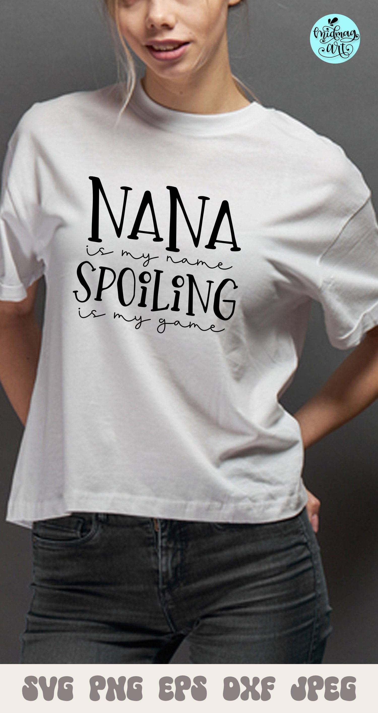 Nana is my name spoiling is my game svg, grandma (2329756)