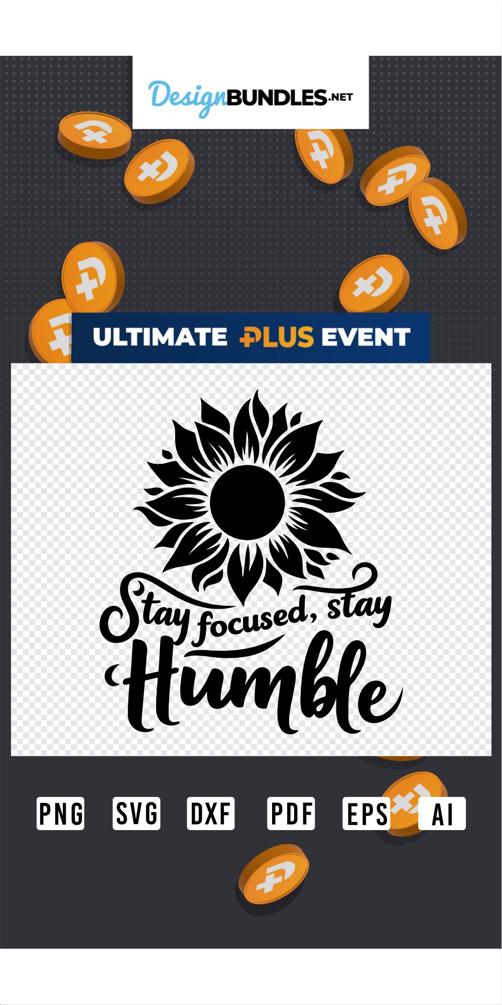 Stay Focused Stay Humble, Blessed SVG, Motivational Quotes