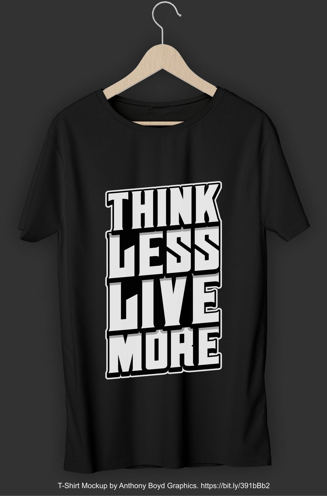 Think Less Live More | Motivation T-Shirt Design SVG PNG EPS