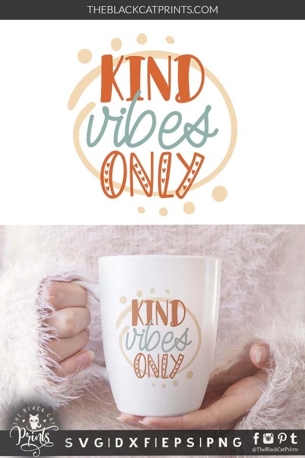 Kind Vibes Only SVG | Motivational SVG | Positive SVG Quote
