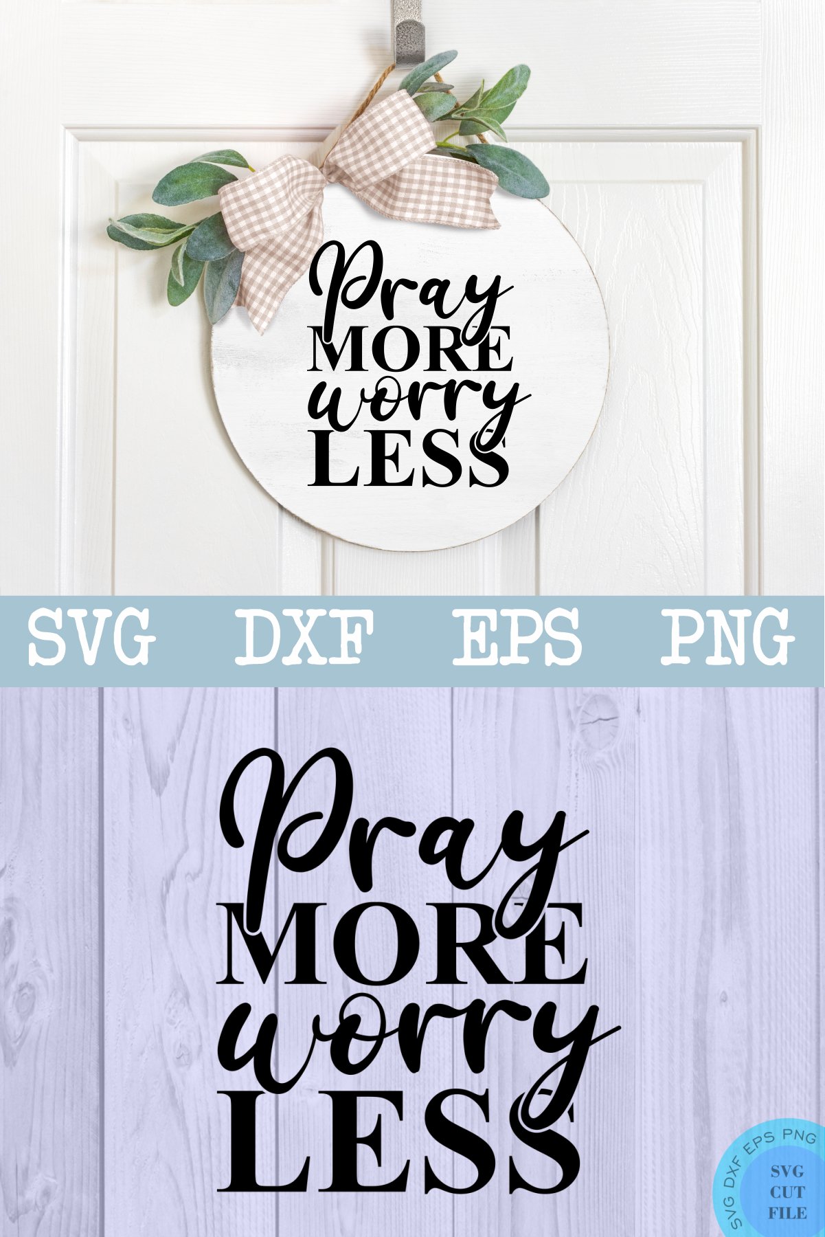 Pray More Worry Less Svg Bible Quotes Svg Christian Quotes