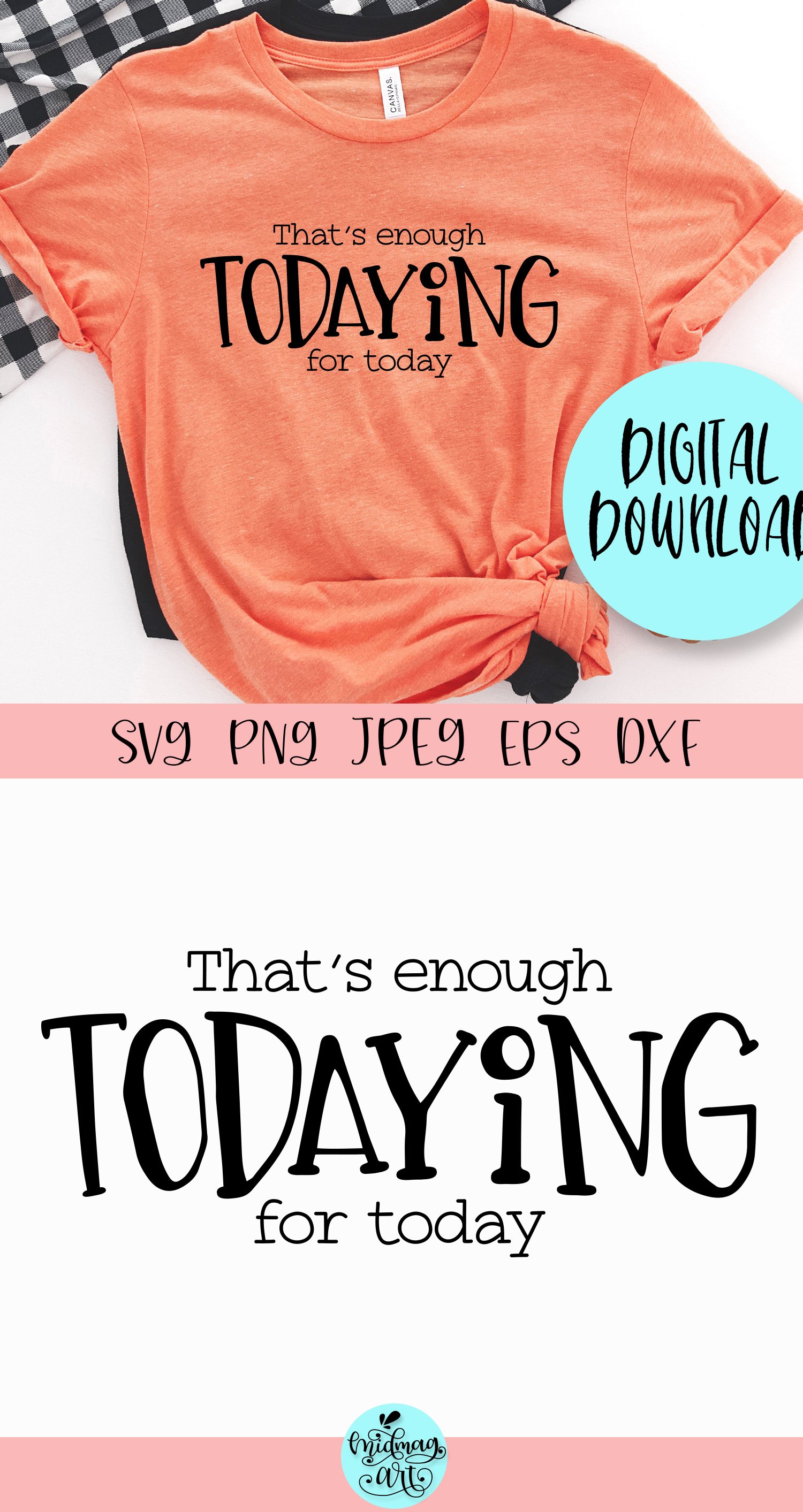 That's enough todaying for today svg, funny svg