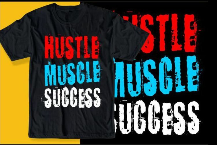 hustle muscle success slogan quotes svg t shirt des