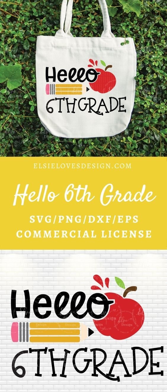 Hello 6th / Sixth Grade SVG Cut Files