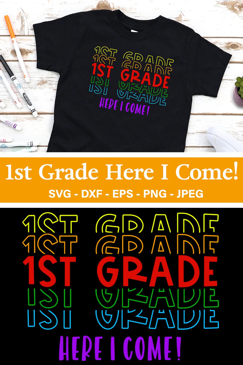 1st Grade Here I Come shirt SVG design