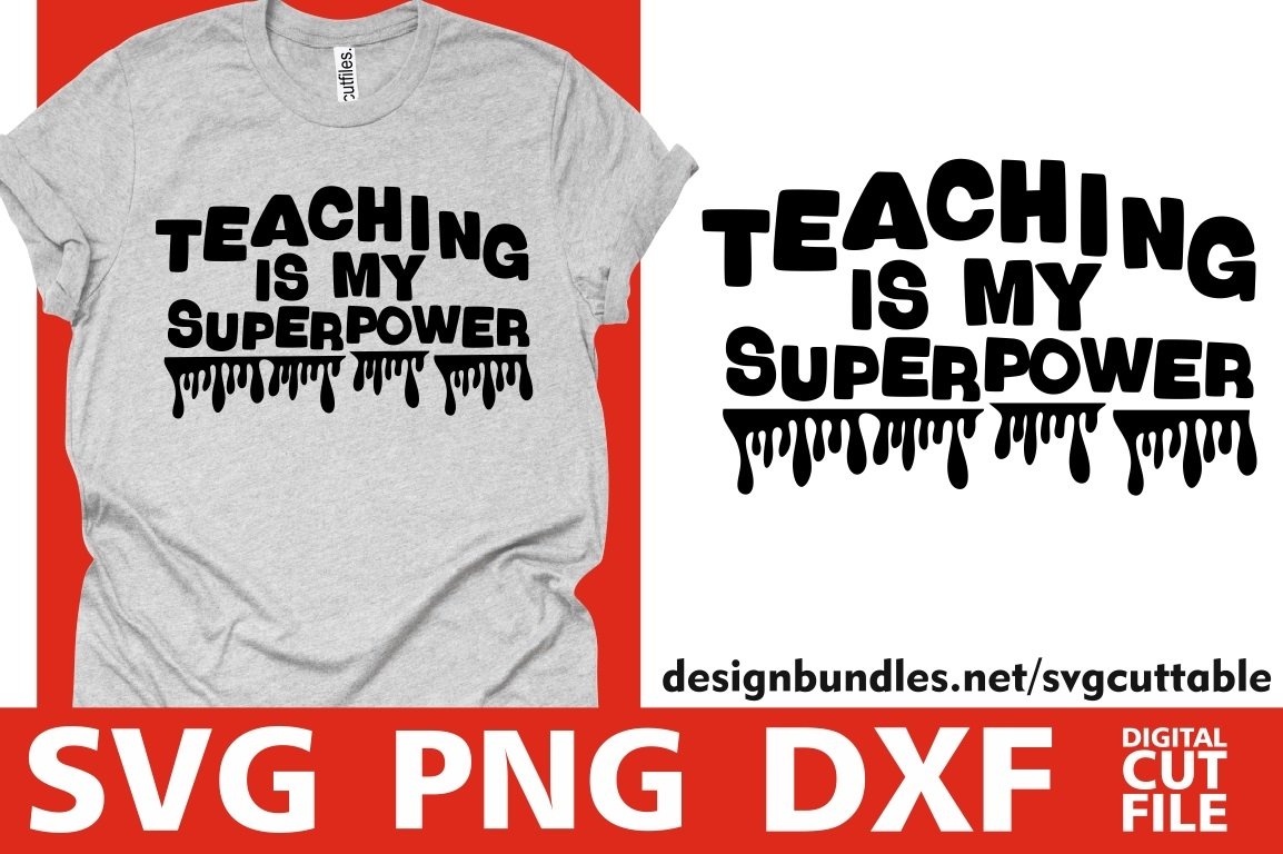 Teaching Is My Superpower svg, Class of 2021 svg, Teacher