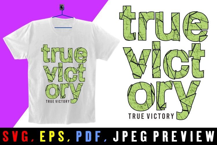 true victory t shirt graphics