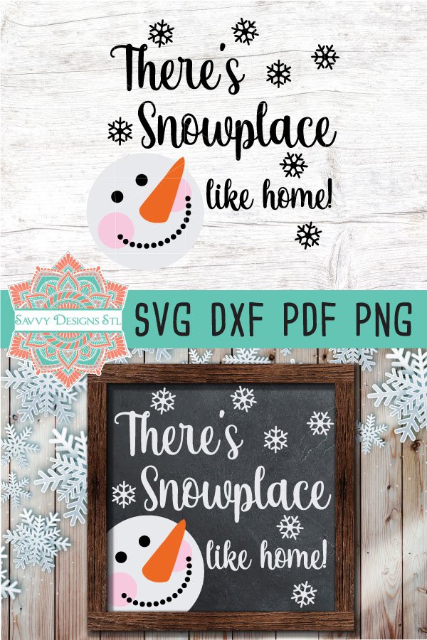 There's Snowplace Like Home Snowman Layered Cut File