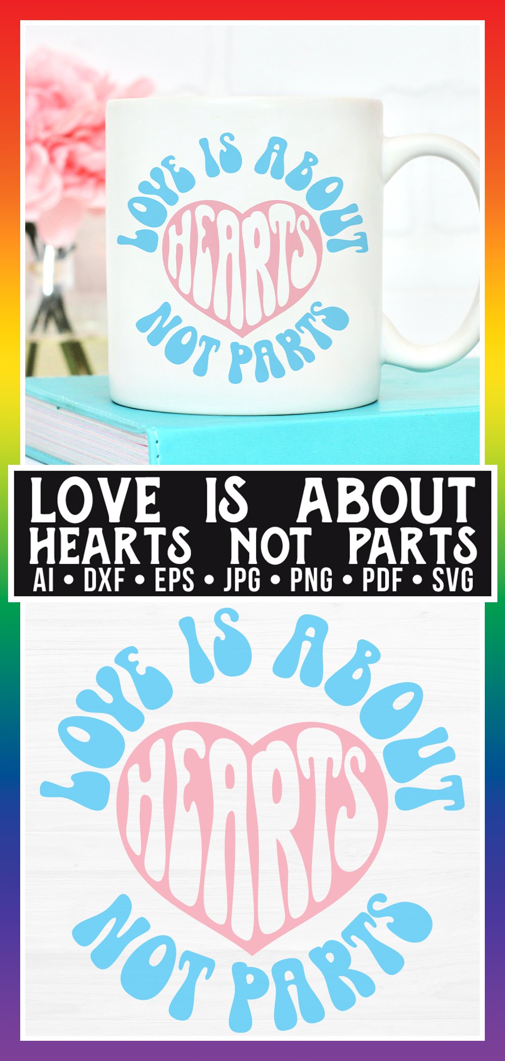 Love is about hearts not parts SVG