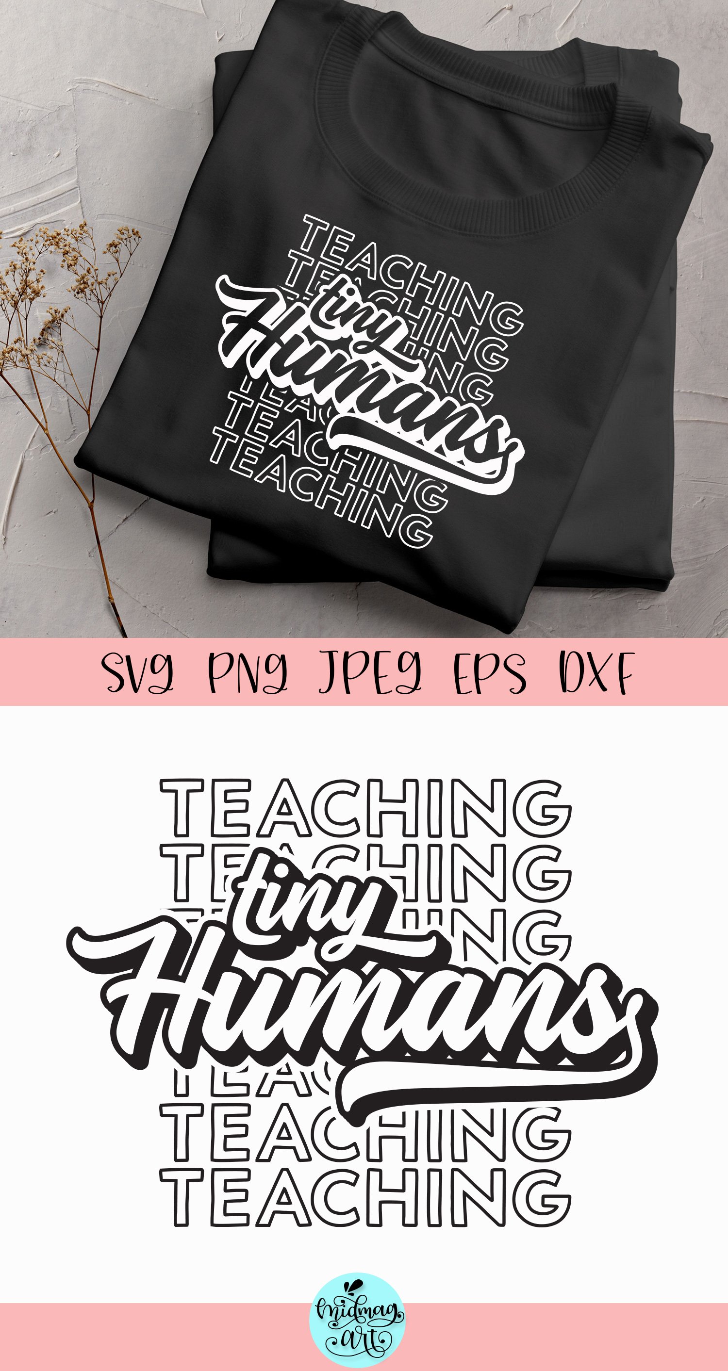 Teaching tiny humans svg, teacher svg