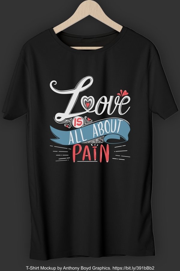 Love Is All About Pain T-Shirt Design | SVG PNG EPS AI CDR