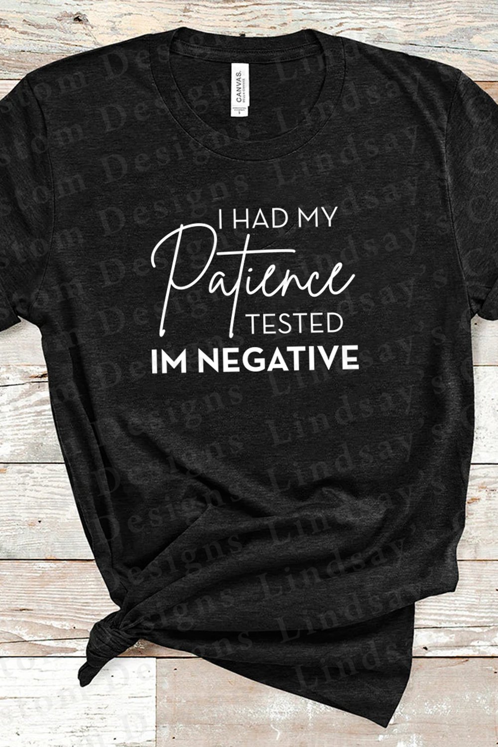 I Had My Patience Tested Im Negative - SVG Design