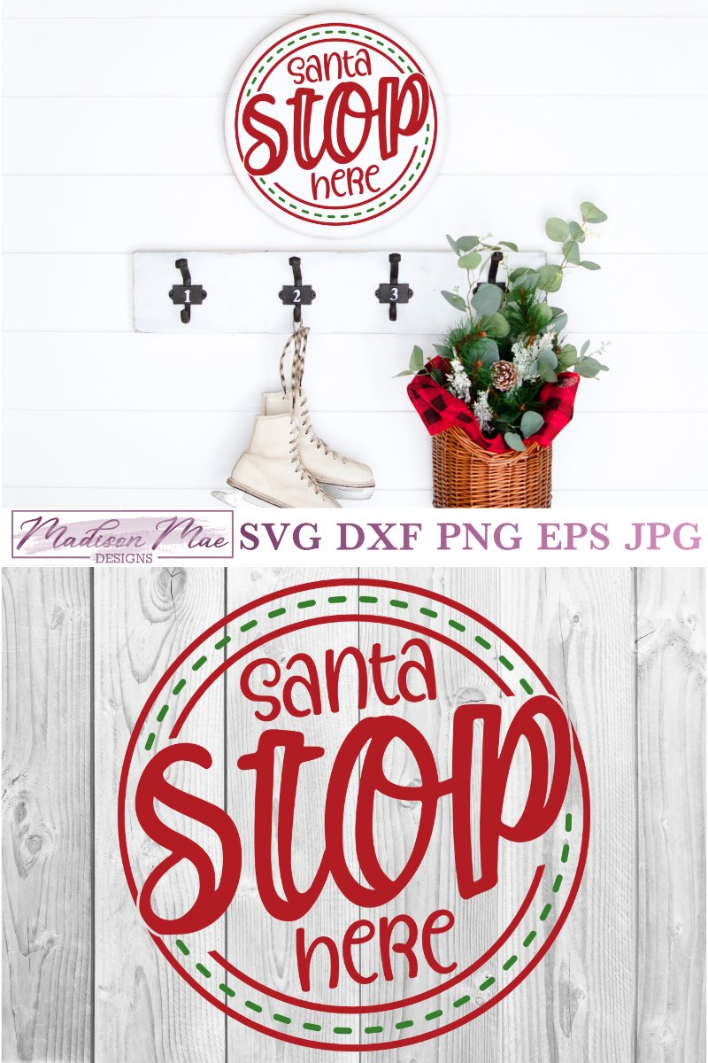 Santa Stop Here, Christmas Sign SVG