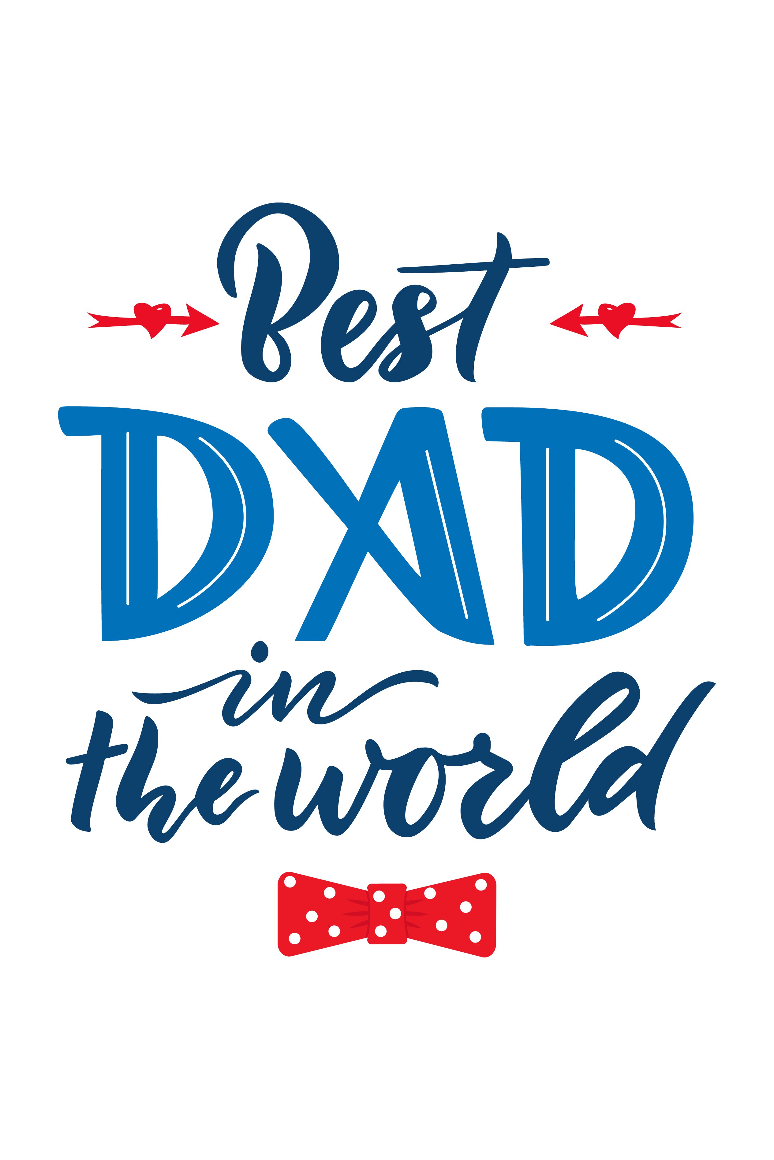 Dad Quote for Father's day Best dad in the world