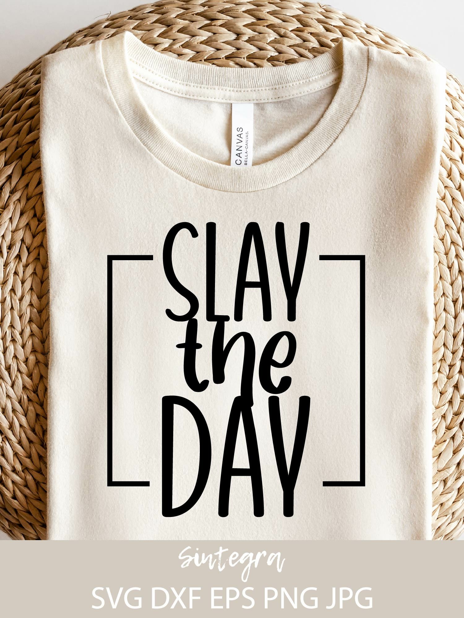 Slay The Day SVG (2215983)