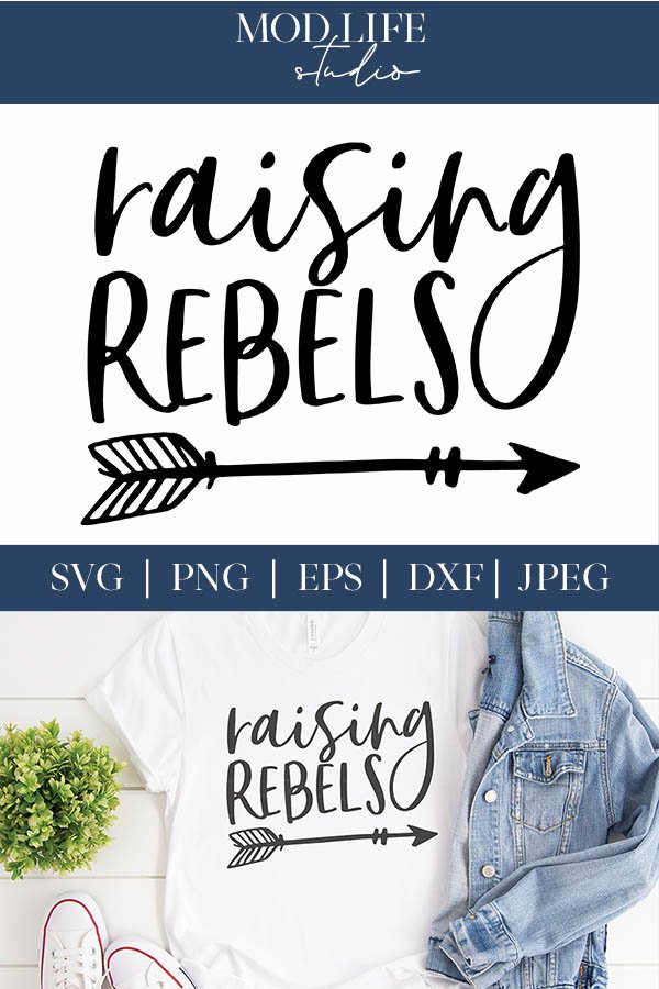 Raising Rebels SVG Cut File - SVG PNG JPEG DXF EPS