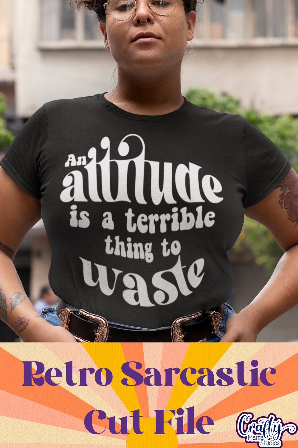 Retro Sarcastic Quote Svg, An Attitude Is Terrible to Waste
