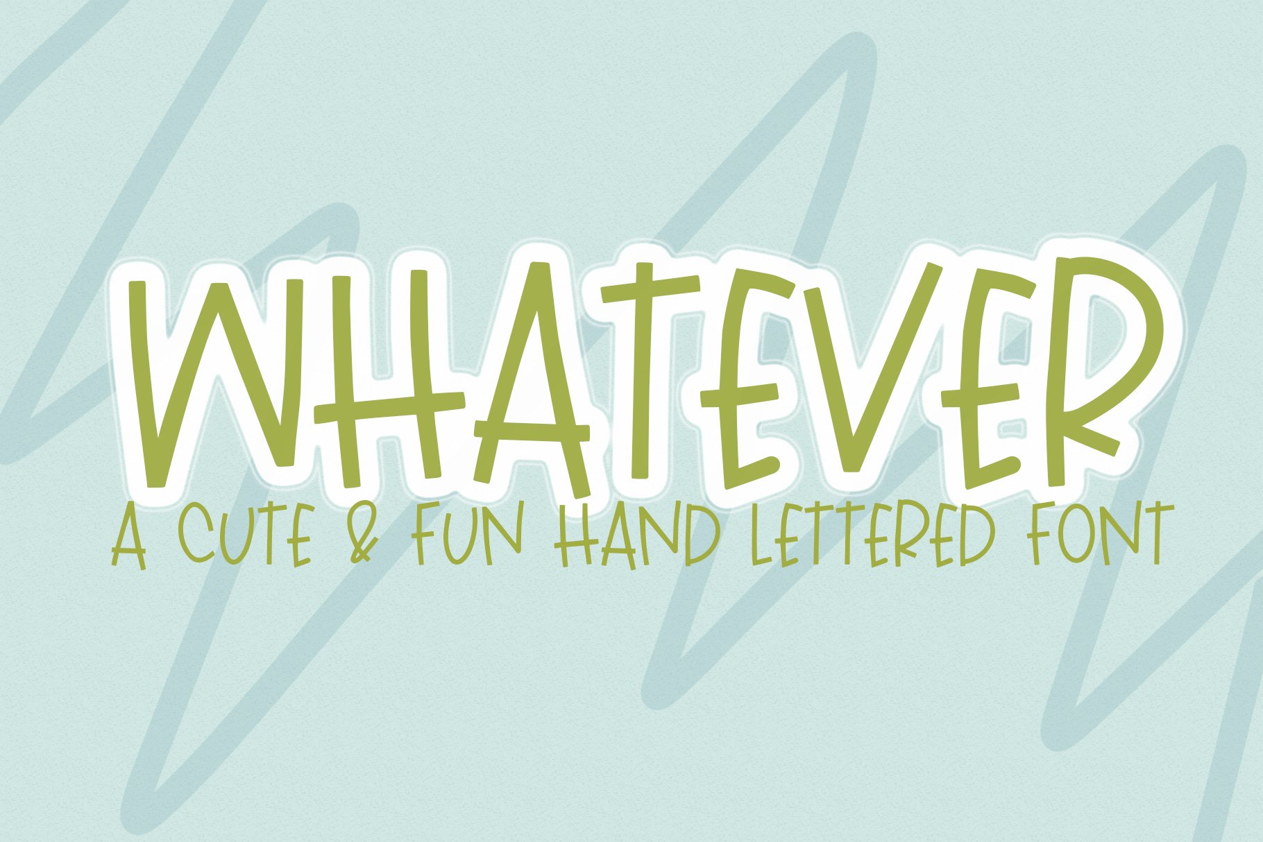 WHATEVER - A Hand Lettered Font