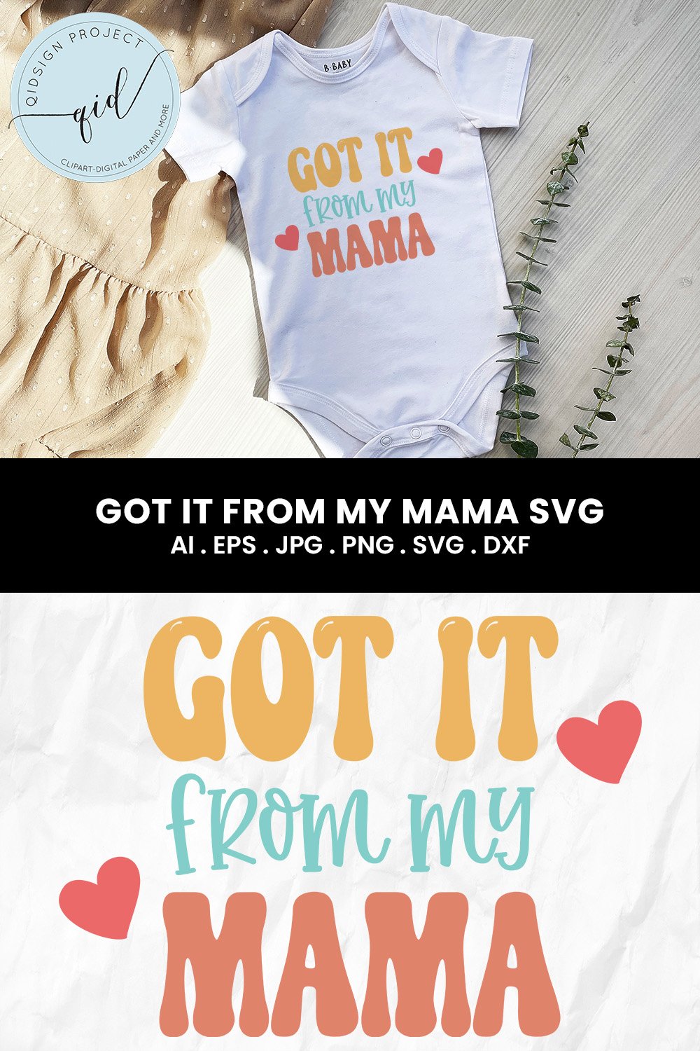Got It From My Mama SVG, Retro Baby