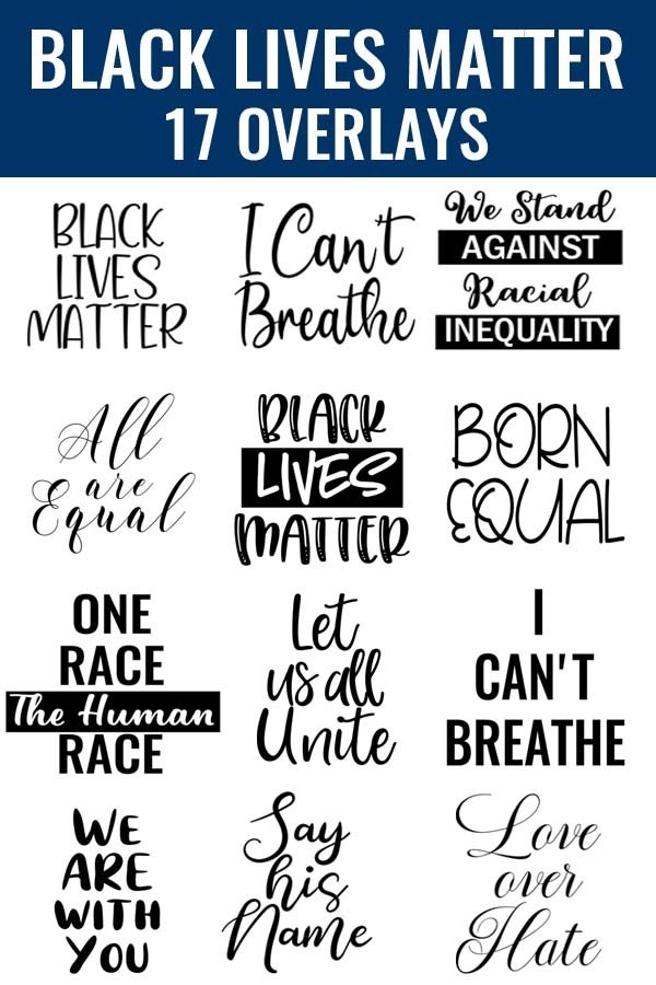 Black Lives Matter Overlays-Photo and Text Overlays