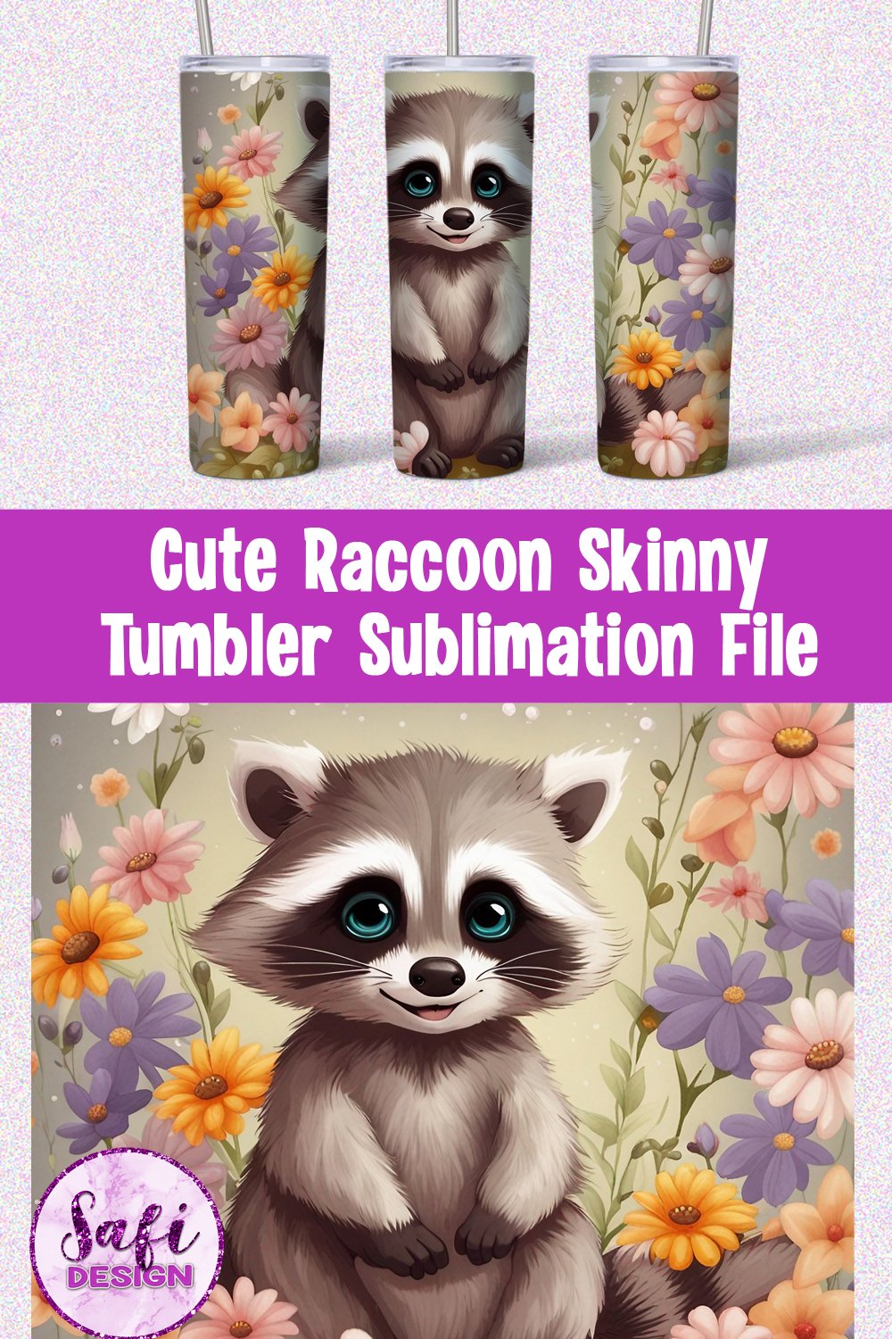 Cute Raccoon Skinny Tumbler Sublimation