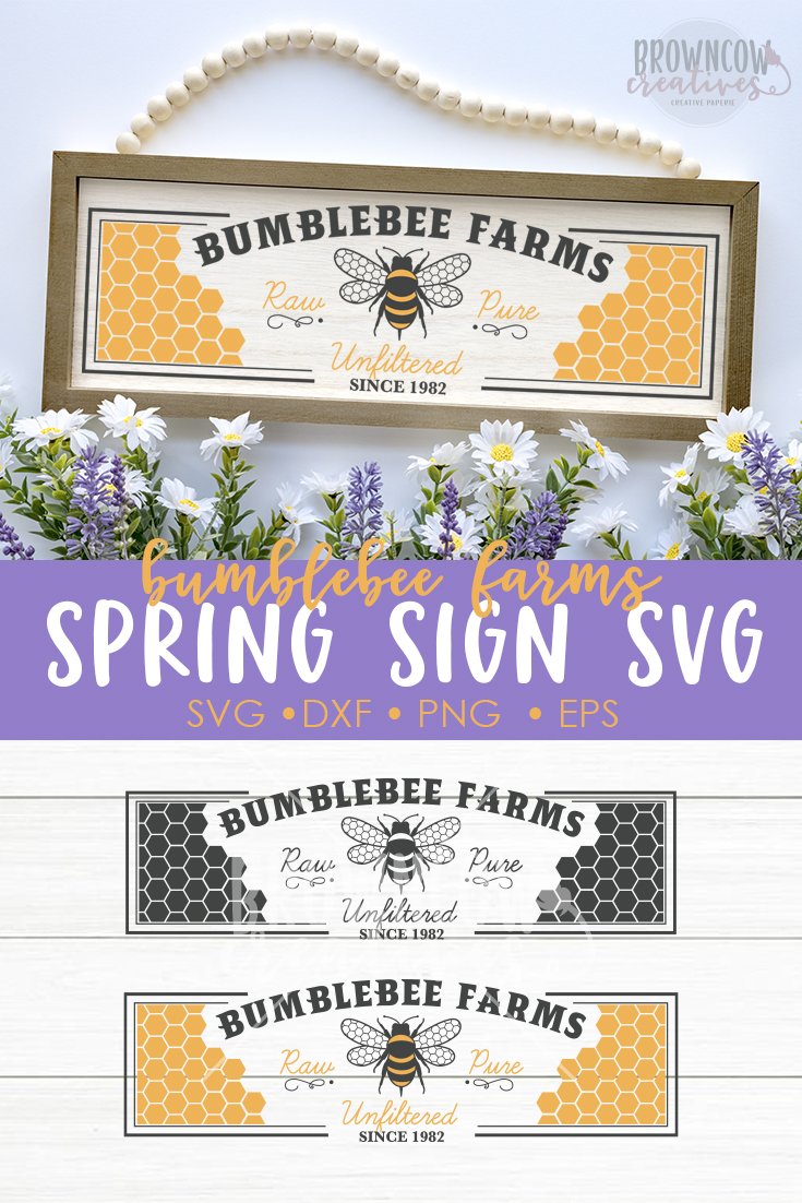 Bumble Bee Farms Spring Farmhouse Sign SVG