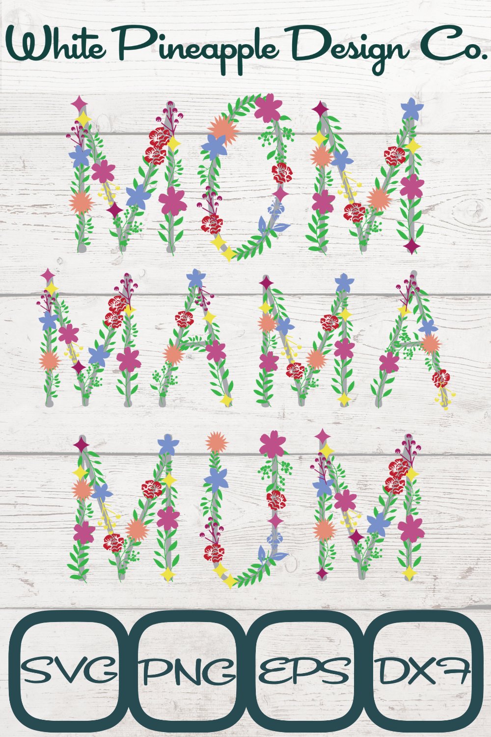 Floral Mom, Mama, Mum Cut Files | SVG, PNG, EPS, DXF