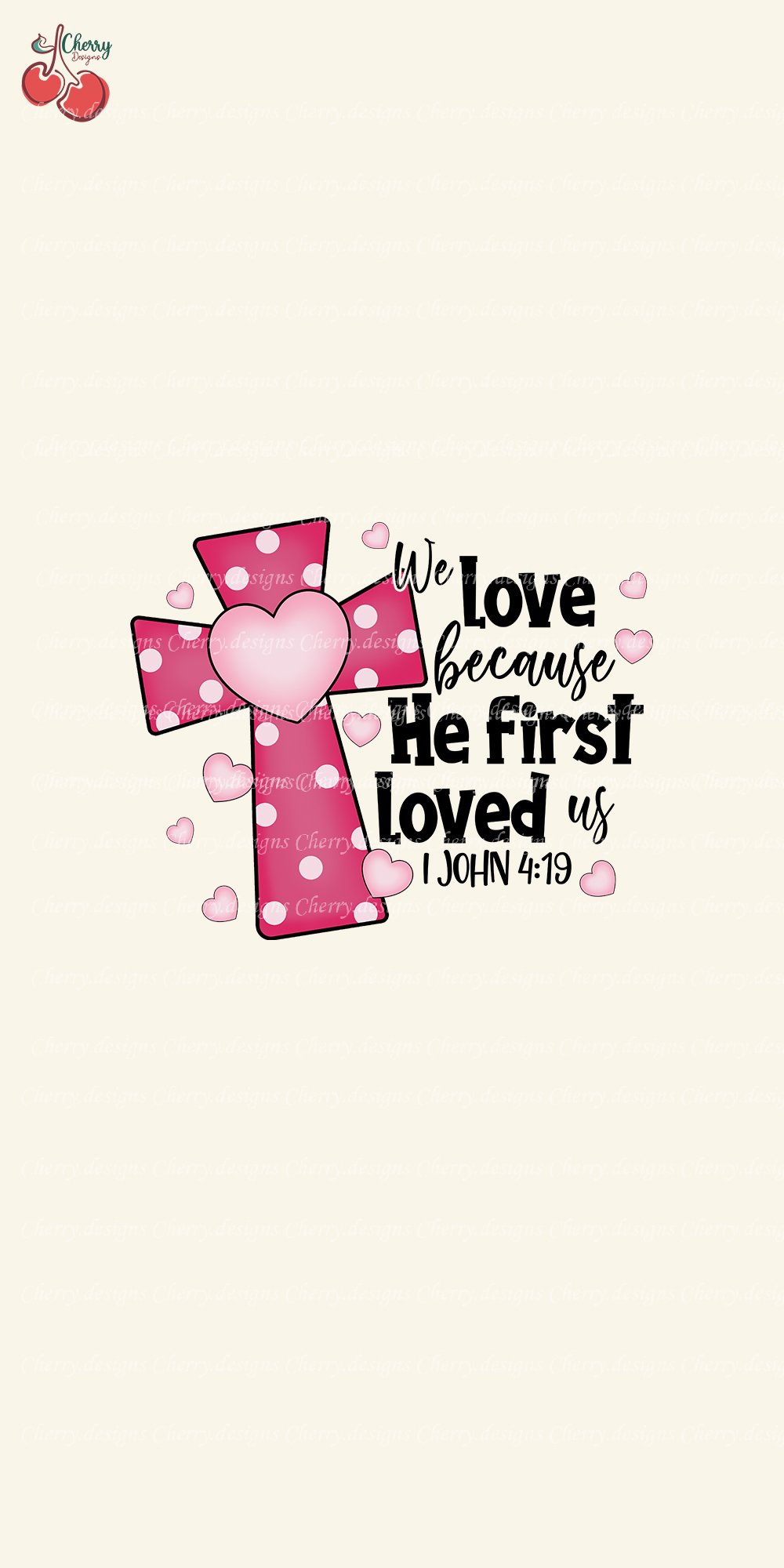 We Love Because He First Loved Us PNG, Christian Valentine