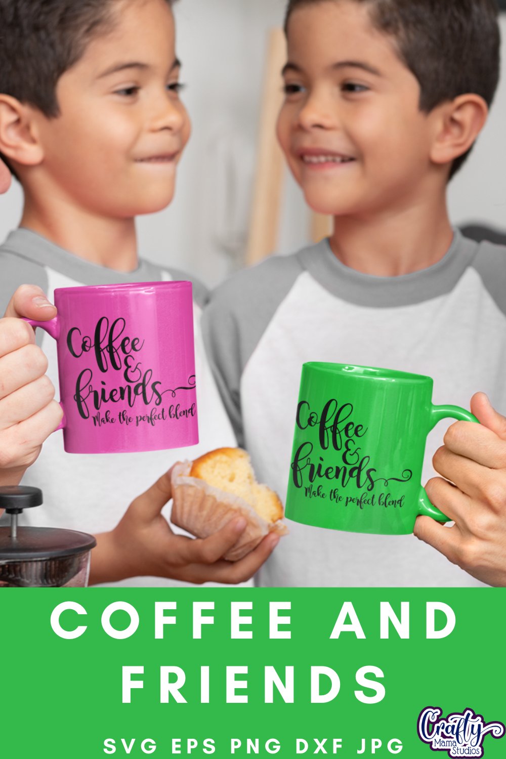 Coffee And Friends Make The Perfect Blend | Friendship Svg