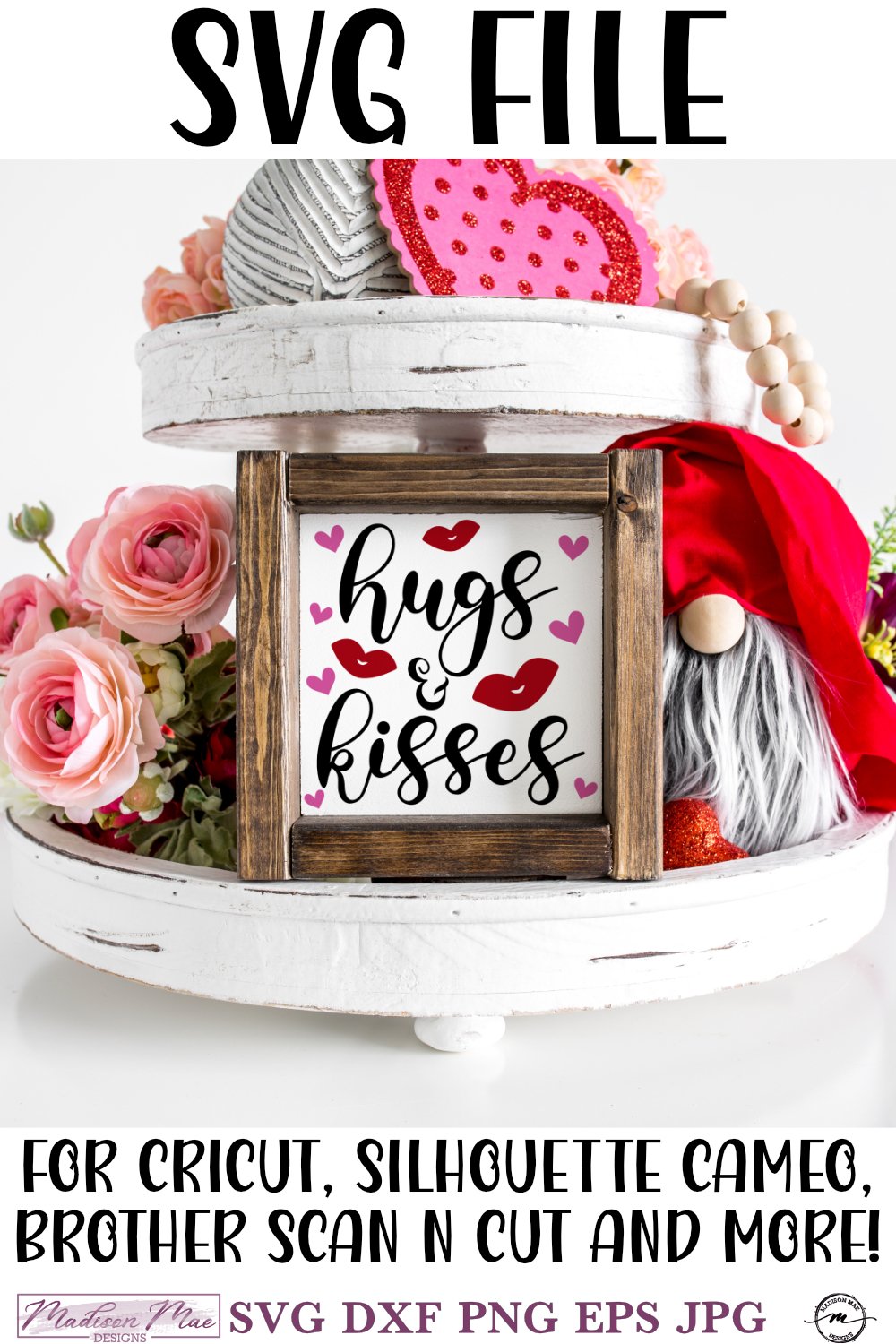 Hugs and kisses SVG, Valentine's Day SIgn