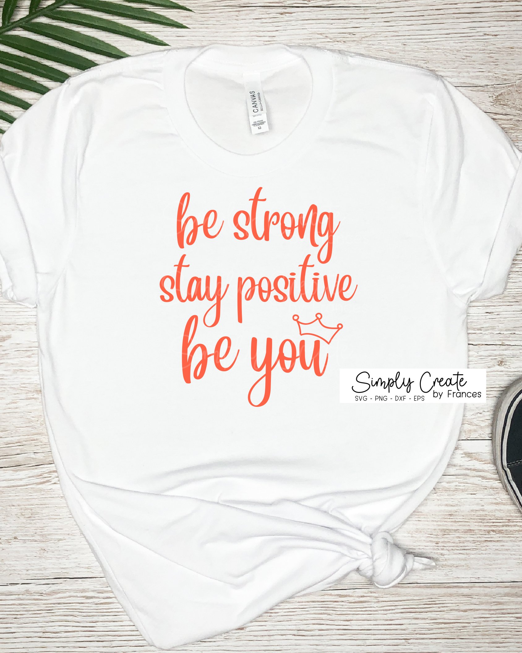 Strong Positive You SVG | Encouraging SVG | Affirmation SVG