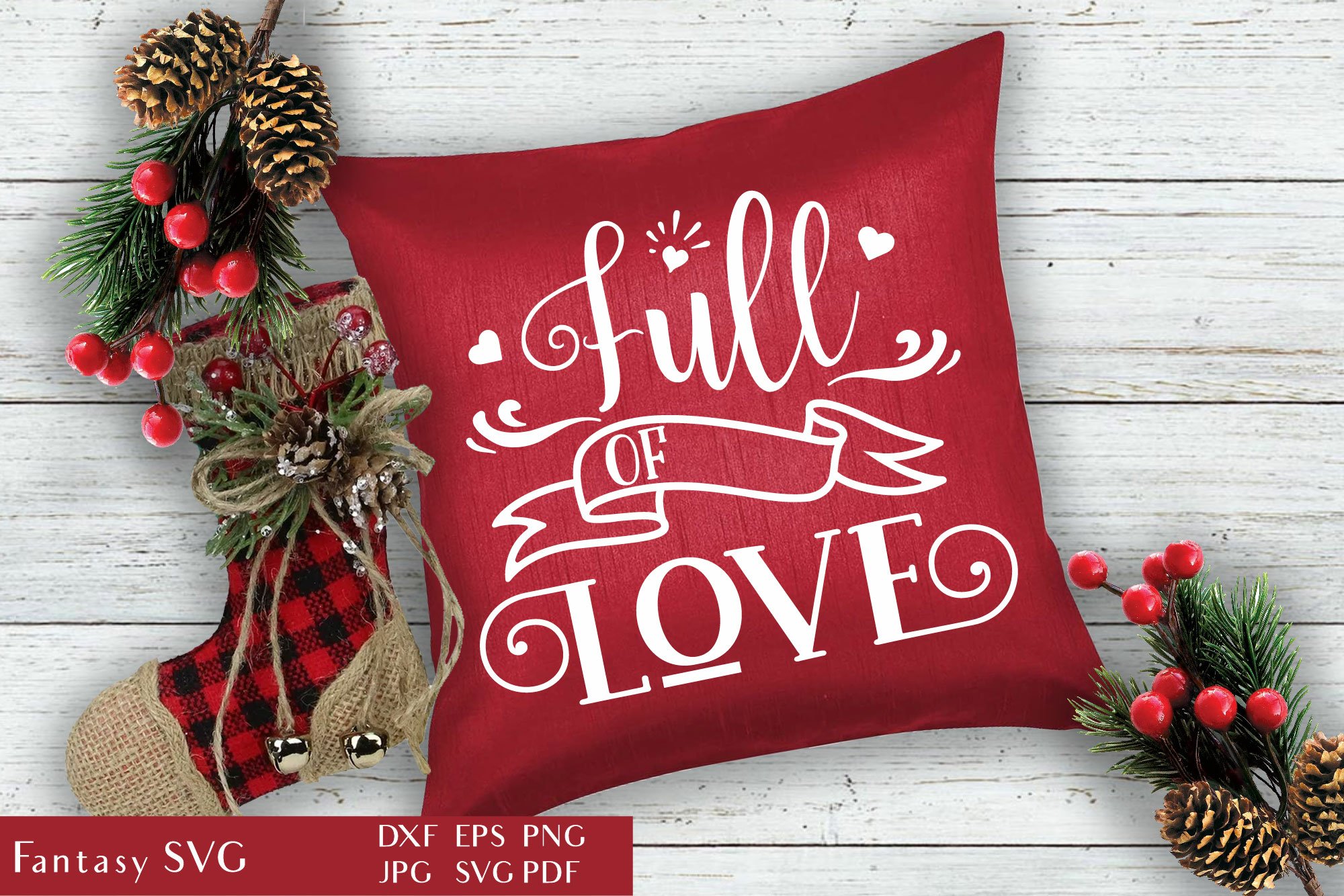 Full Of Love | Valentine's Day Quote SVG Cut File