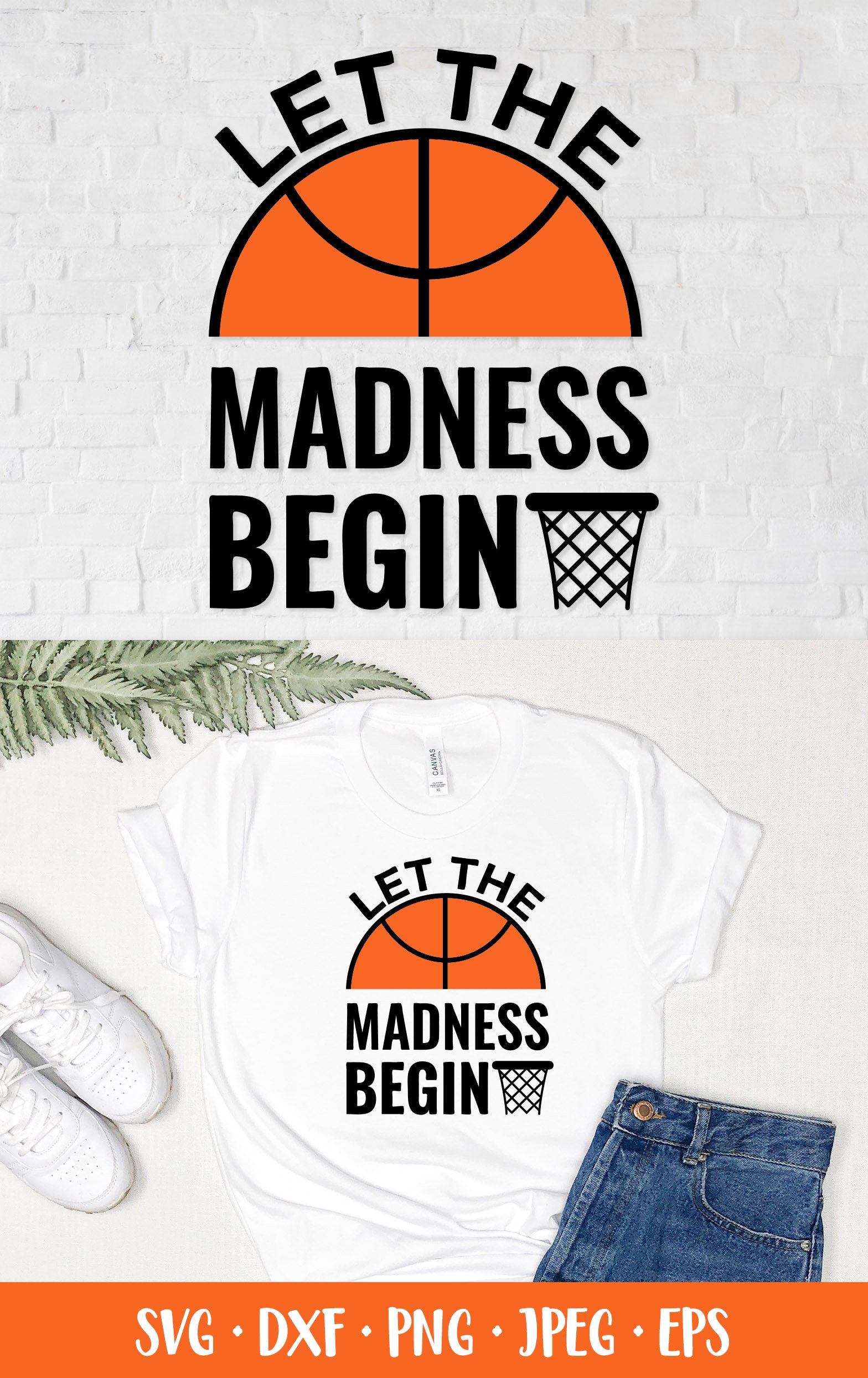 Let the madness begin. Basketball SVG. March Madness quote