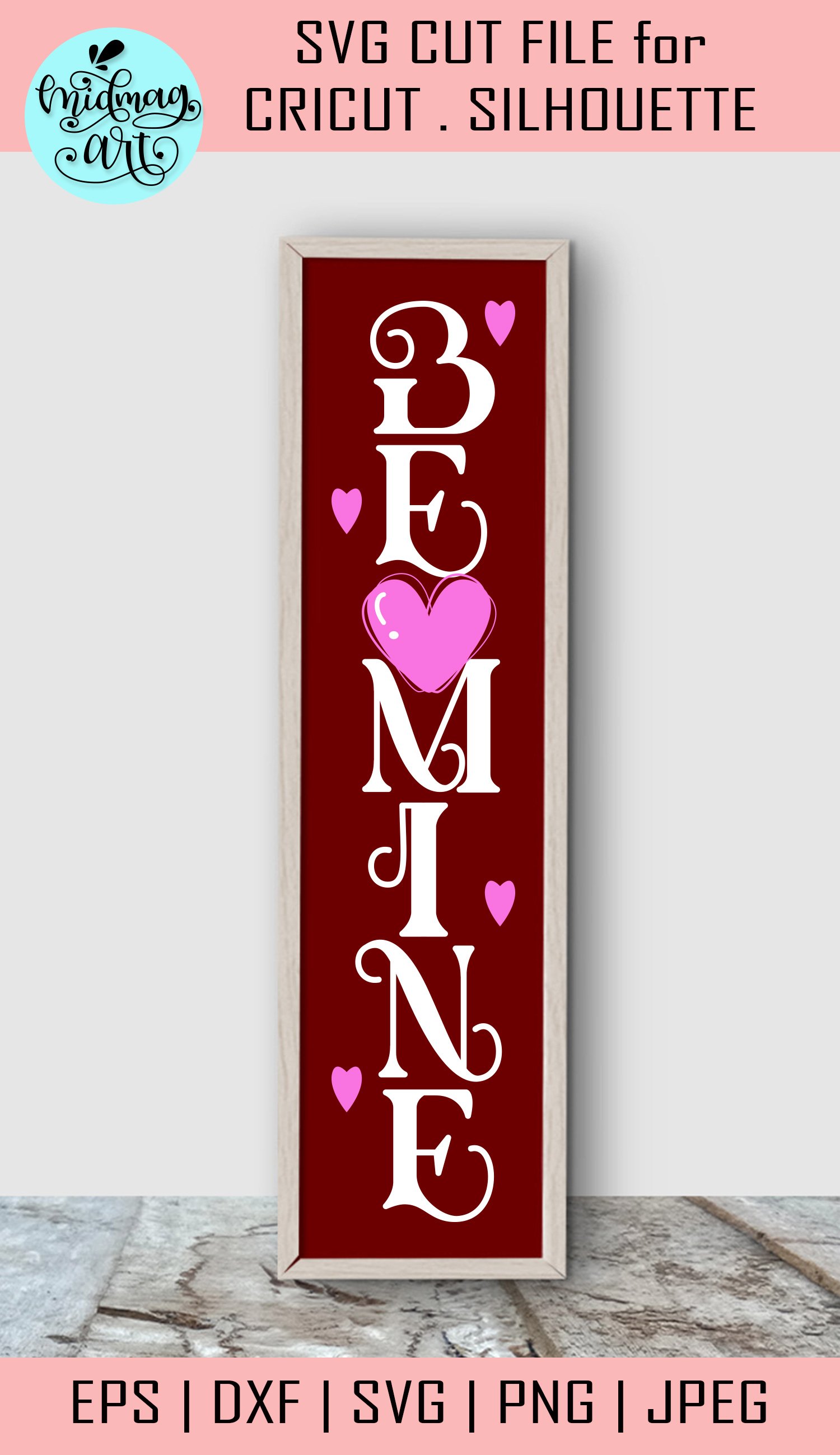 Be mine porch sign svg, valentine sign svg