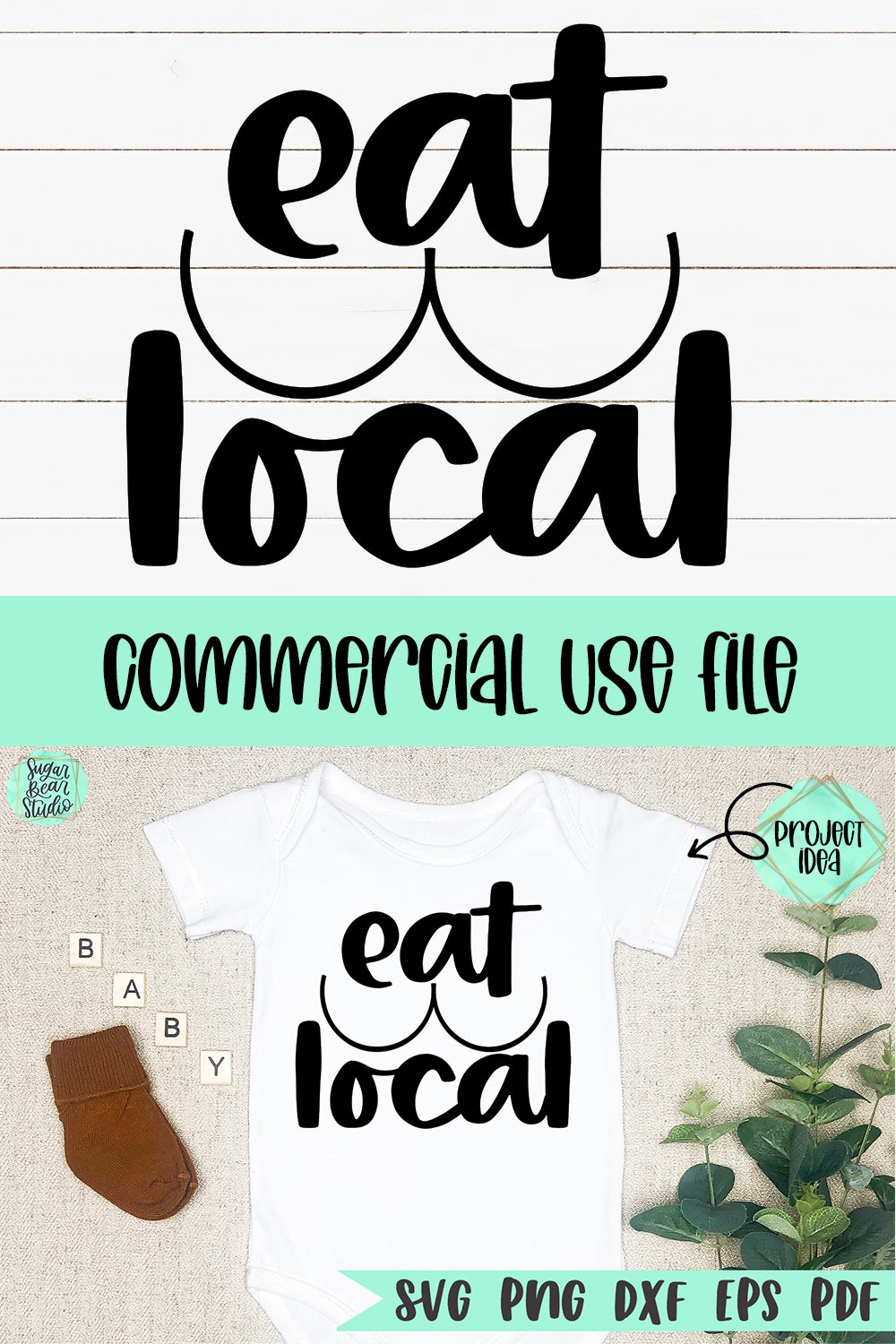 Eat Local | A Baby SVG