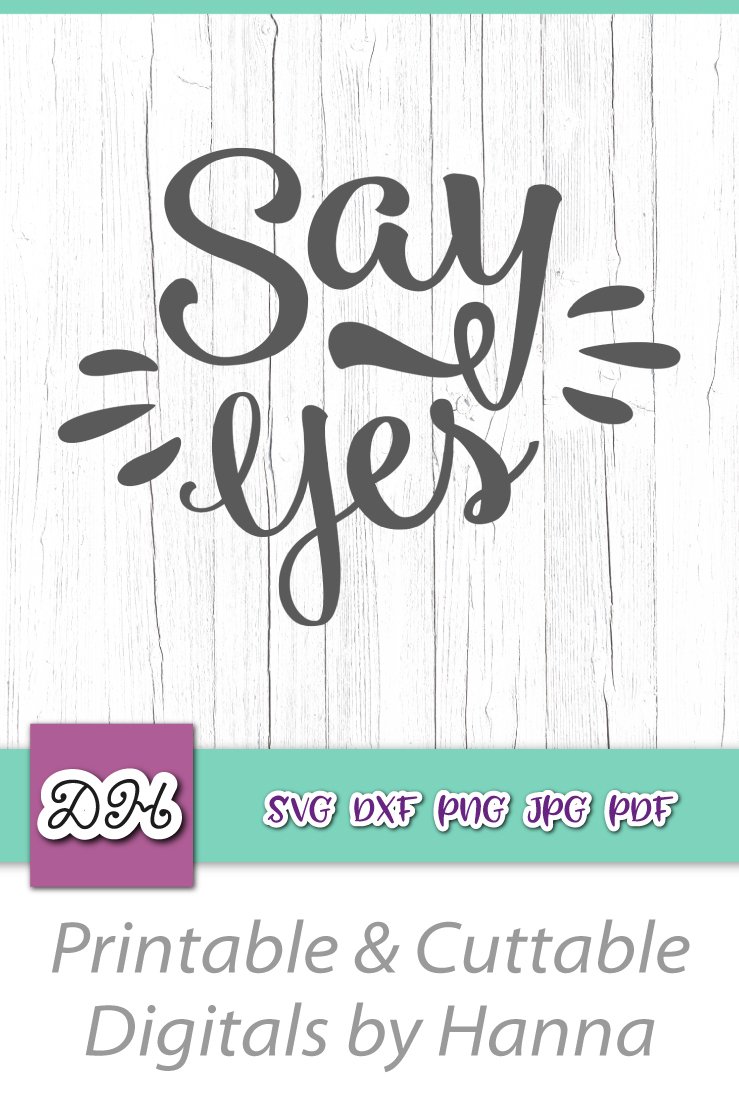 Say Yes Inspirational Encouraging Saying Sign