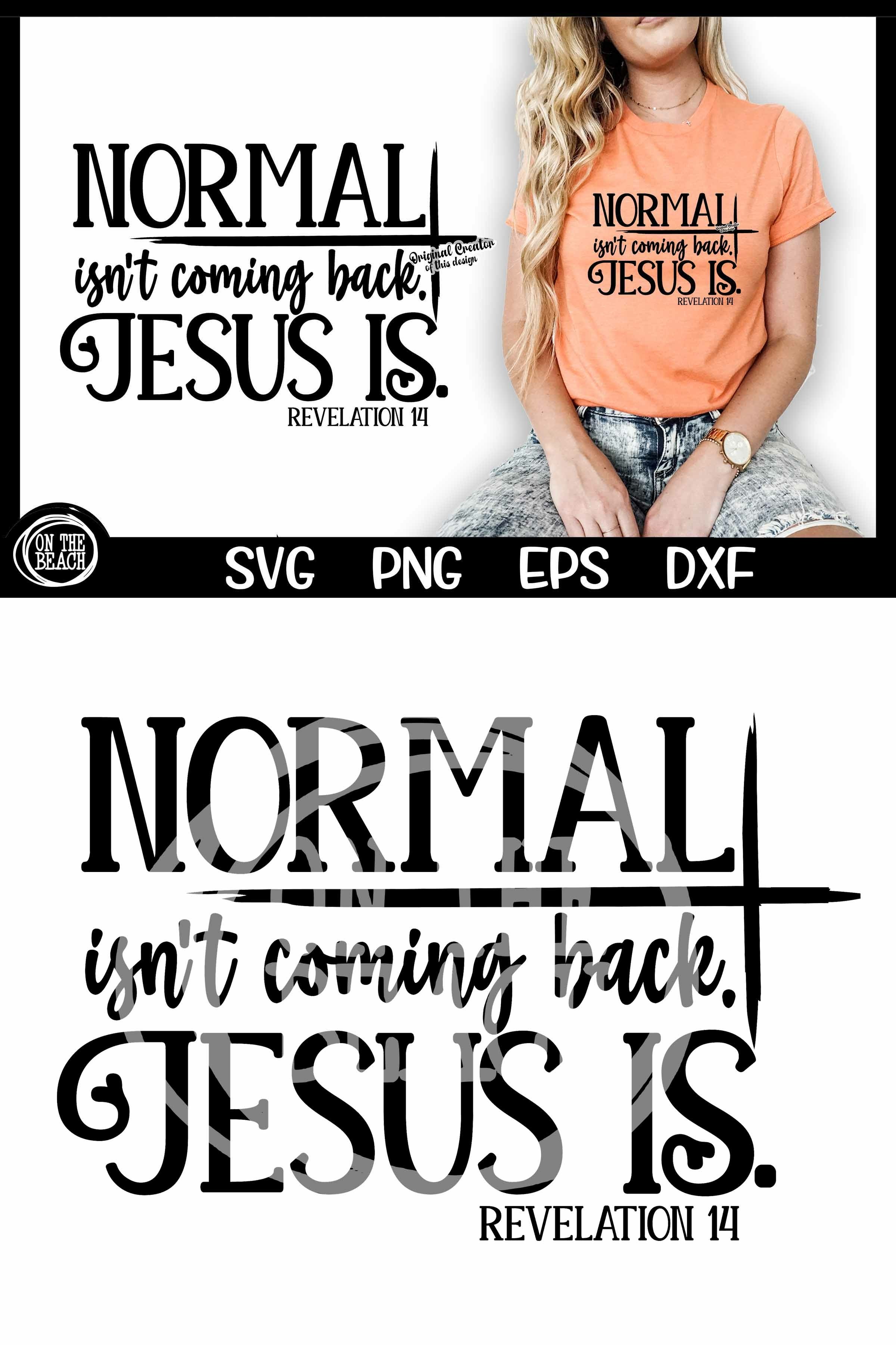 Normal Isn't Coming Back But Jesus Is SVG Revelation 14 SVG