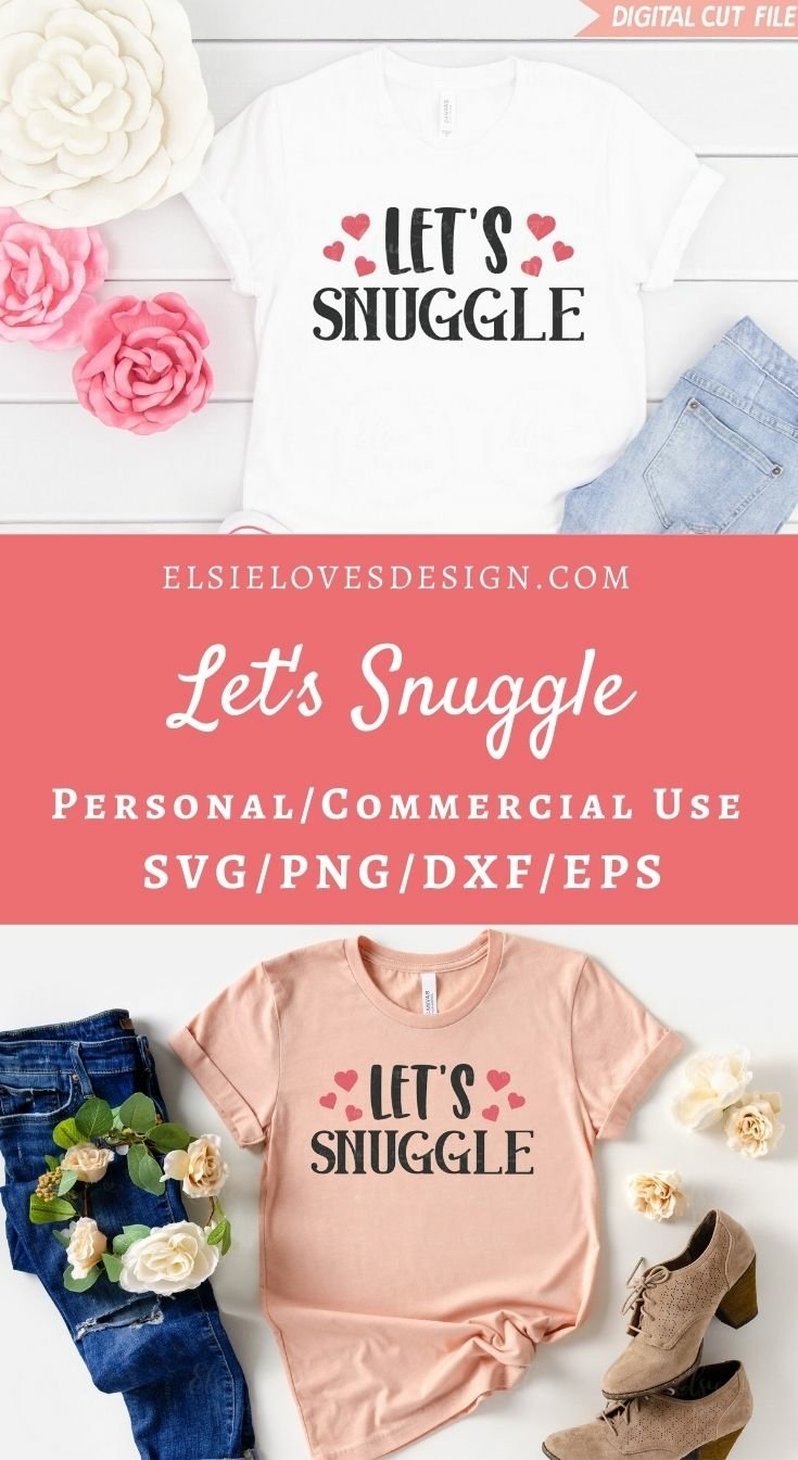 Valentine's Day - Let's Snuggle SVG Cut Files